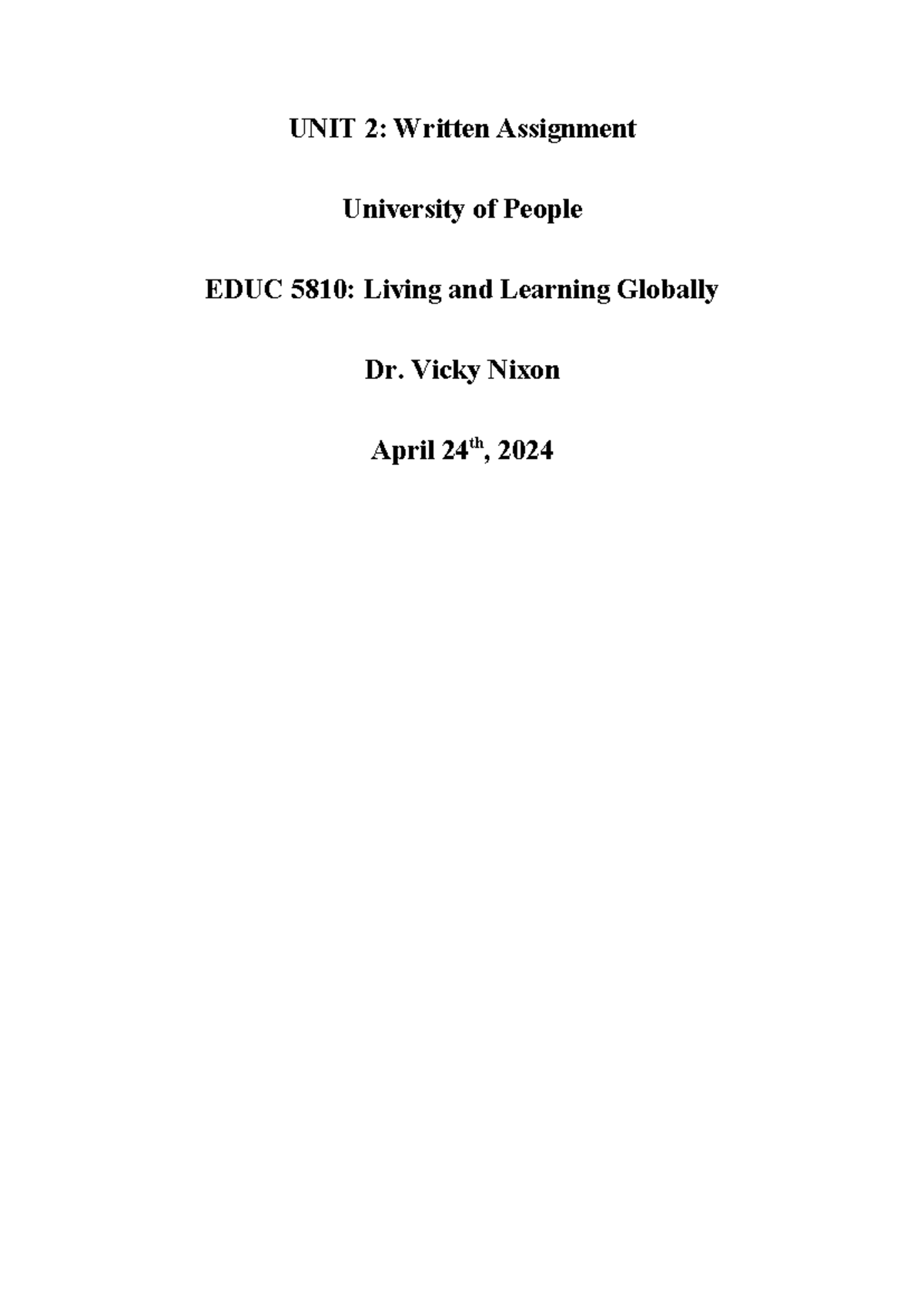 Assignment Unit two - UNIT 2: Written Assignment University of People EDUC 5810: Living and ...