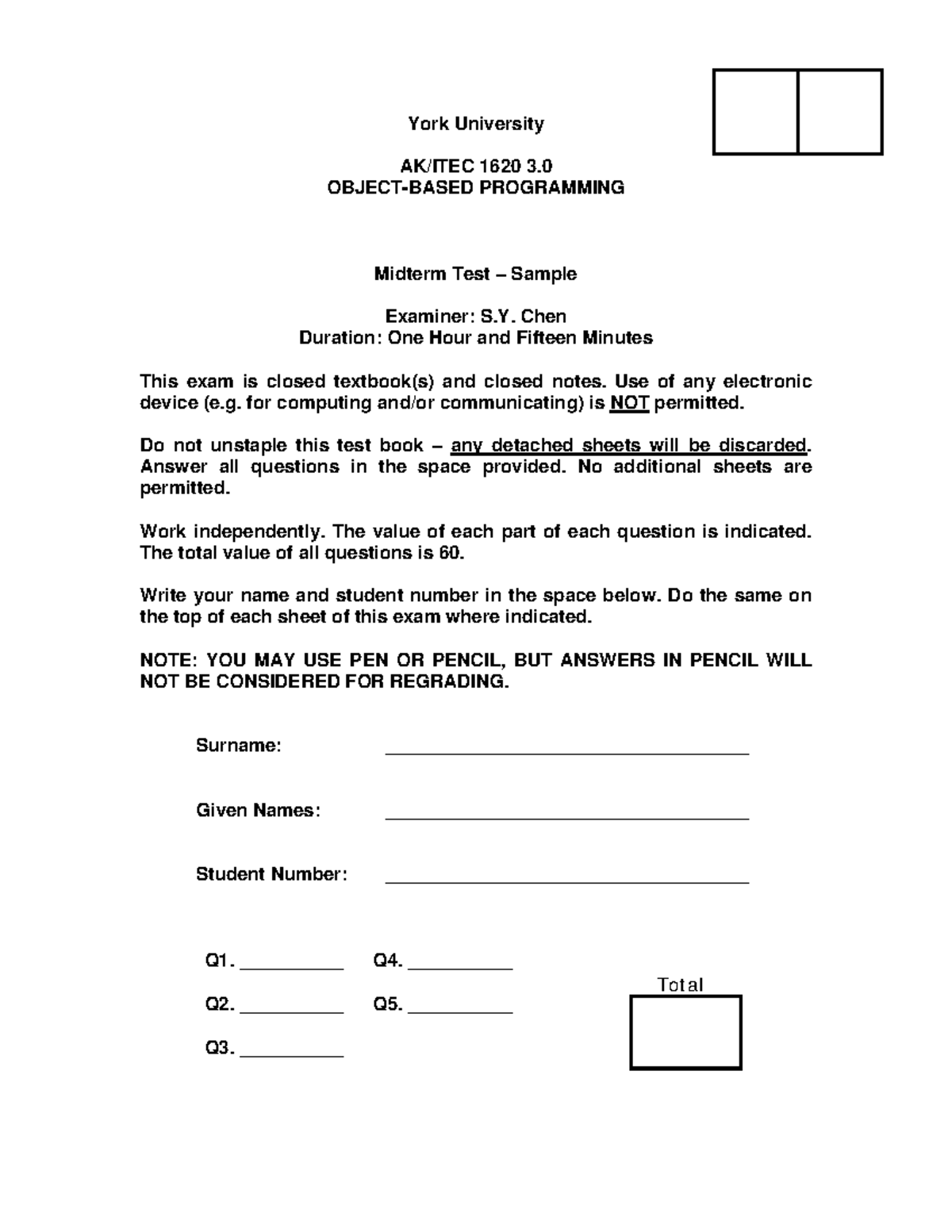 Midterm Sample 2 Solution - York University AK/ITEC 1620 3. OBJECT-BASED PROGRAMMING Midterm ...