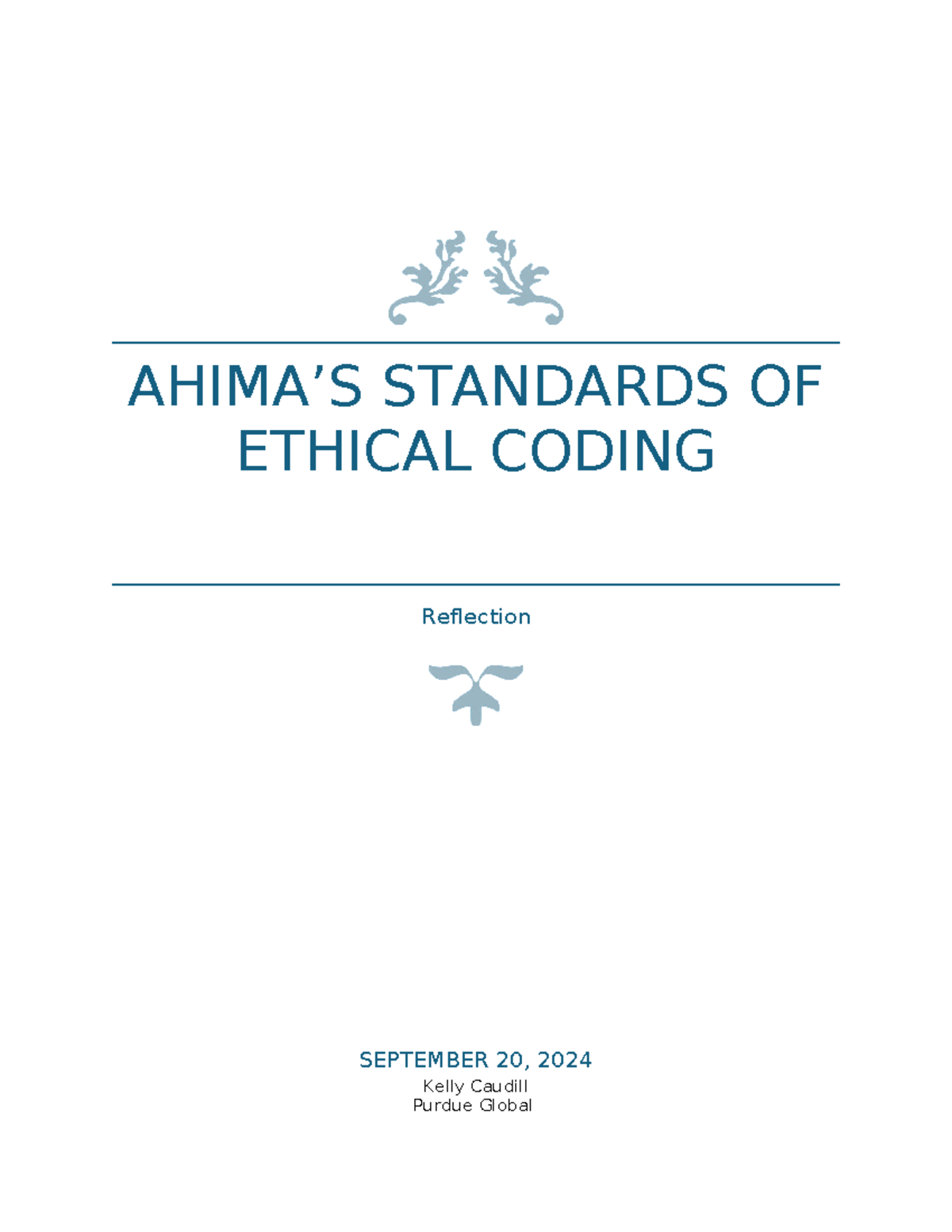 Unit 1 Assignment - AHIMA’S STANDARDS OF ETHICAL CODING Reflection ... Unit 1 Assignment - AHIMA’S STANDARDS OF ETHICAL CODING Reflection ...