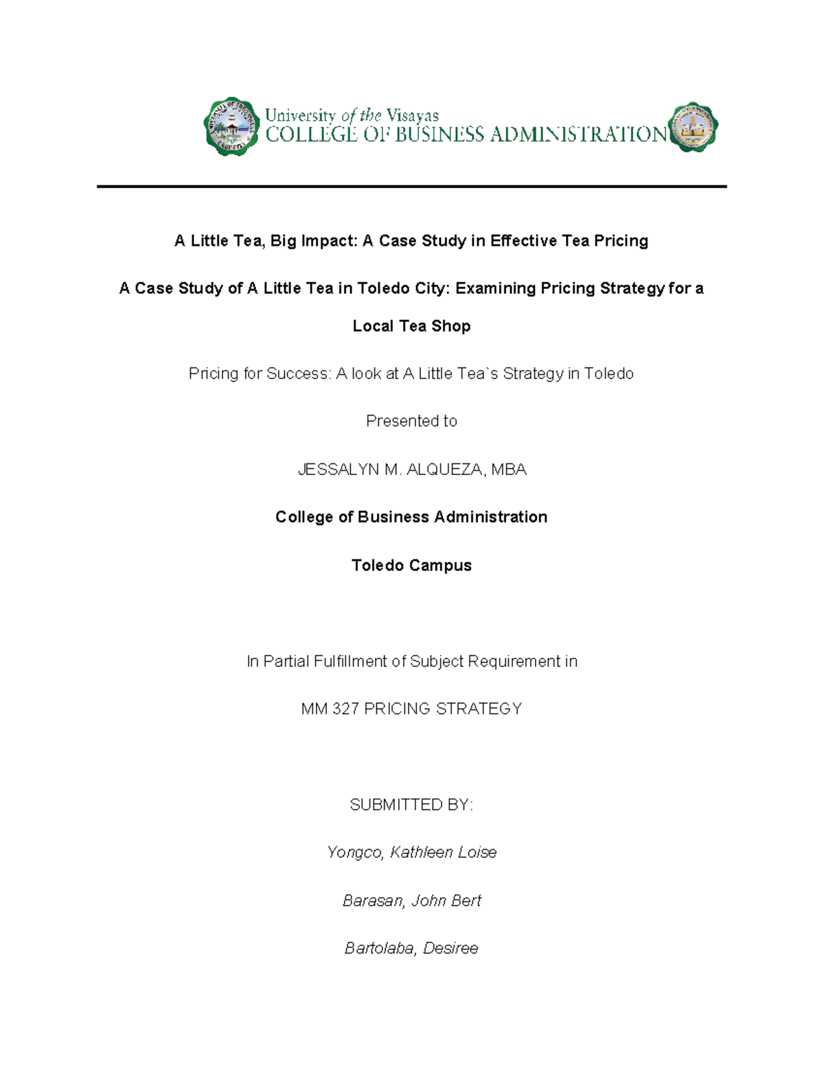 Jezel et. al case study - A Little Tea, Big Impact: A Case Study in ...