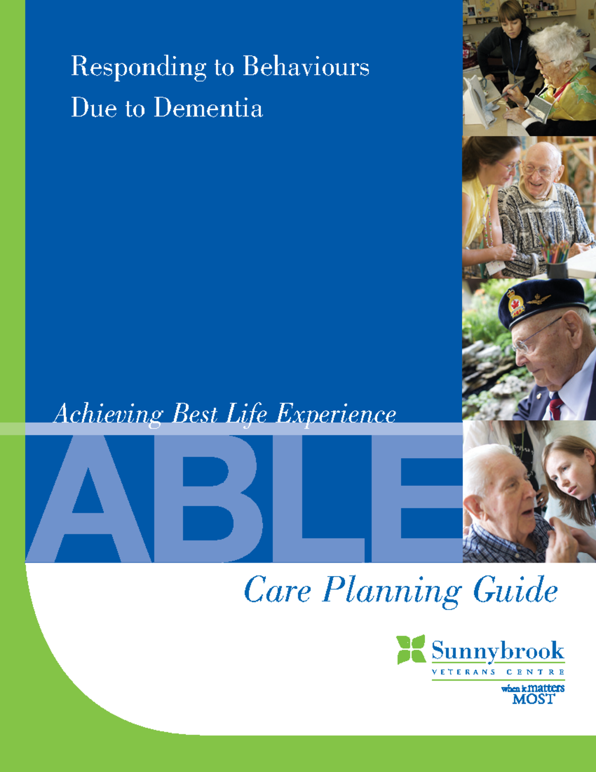 ABLE Care Planning Guide - Responding to Behaviours Due to Dementia - Care Planning Guide ...