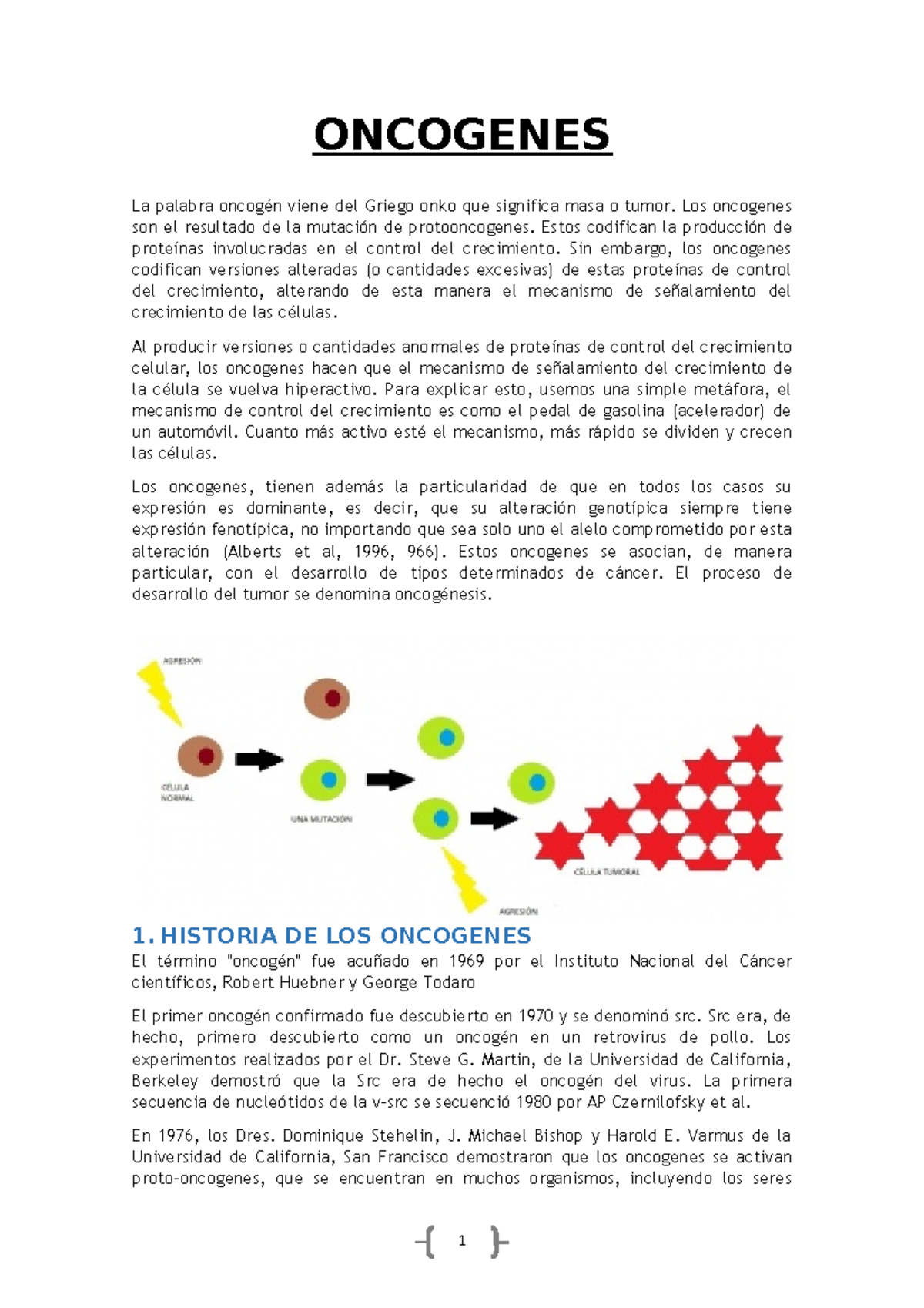Oncogenes trabajo final - ONCOGENES La palabra viene del Griego onko ...