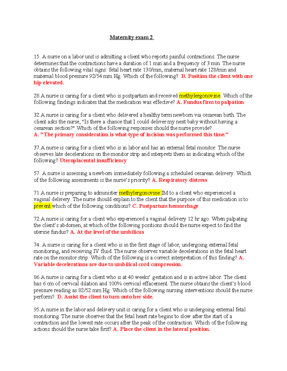 Maternity exam 2 - A nurse on a labor unit is admitting a client who ...