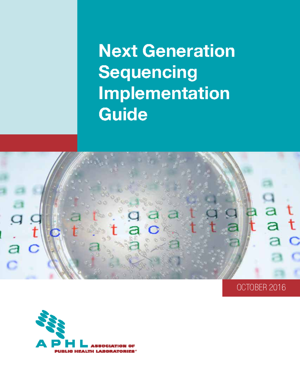 Next Generation Sequencing Implementation Guide Next Generation Sequencing Implementation