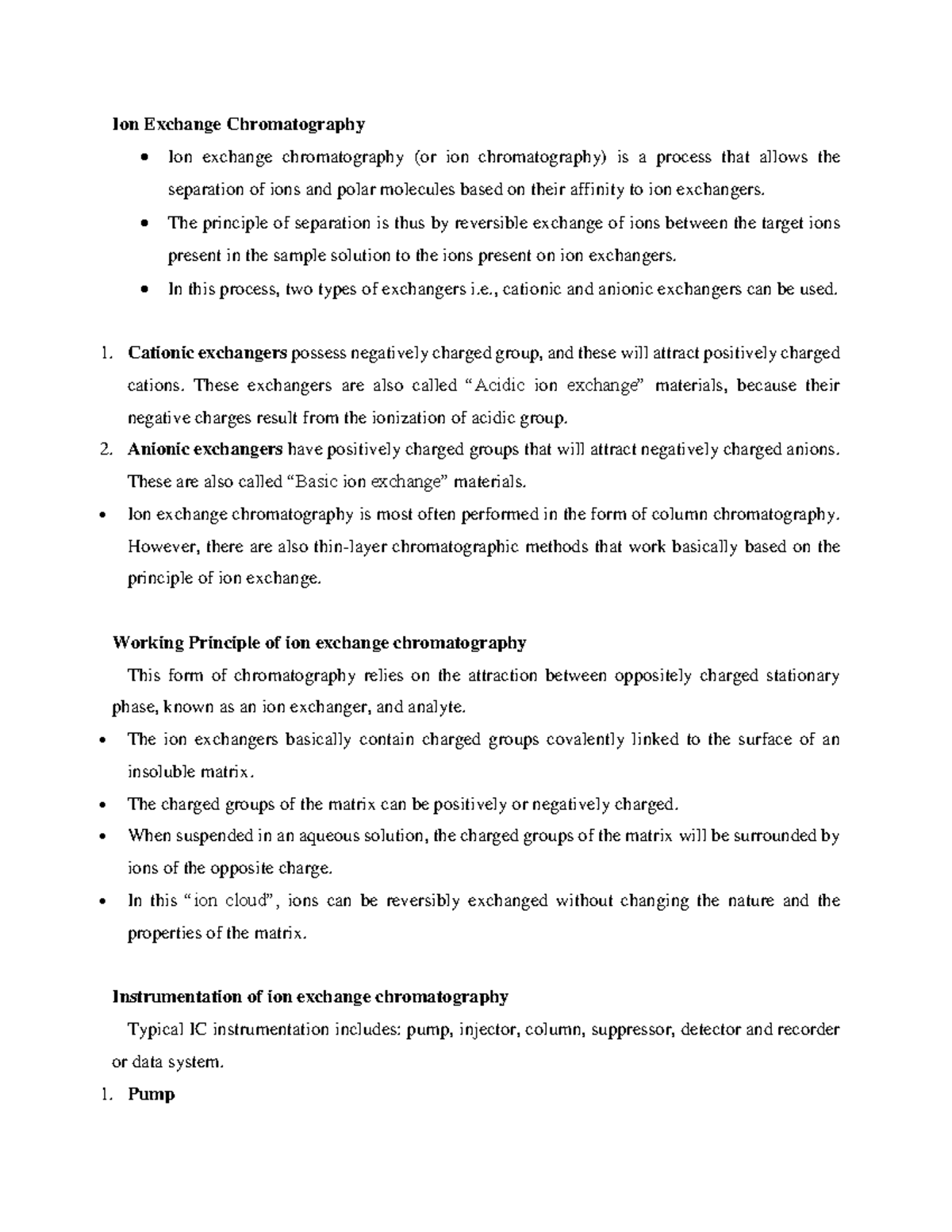 Ion exchange chromatography - The principle of separation is thus by ...