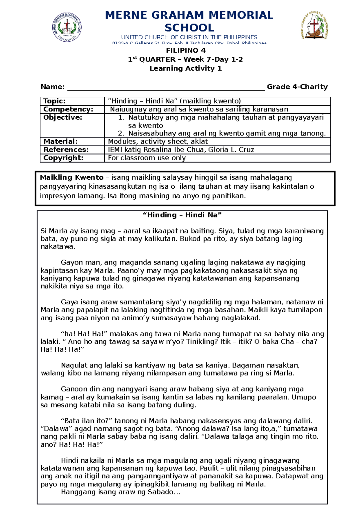 Filipino 4 Q1-w7 - Mns - FILIPINO 4 1 st QUARTER – Week 7-Day 1- Learning Activity 1 Name: - Studocu