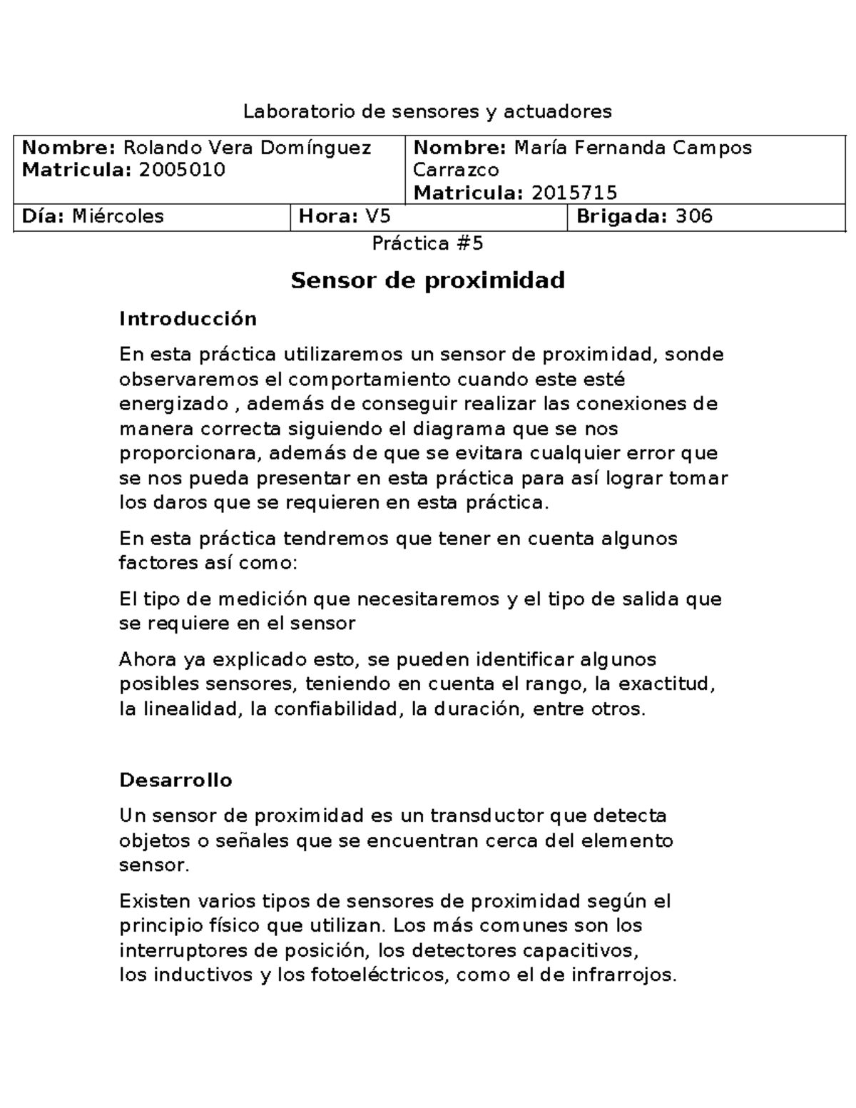 Lab de sensores 5 - Practica #5 - Laboratorio de sensores y actuadores Nombre: Rolando Vera ...