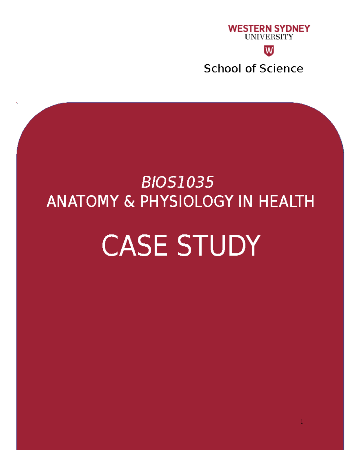 BIOS1035 APH Case Study 1 - School of Science BIOS ANATOMY & PHYSIOLOGY ...