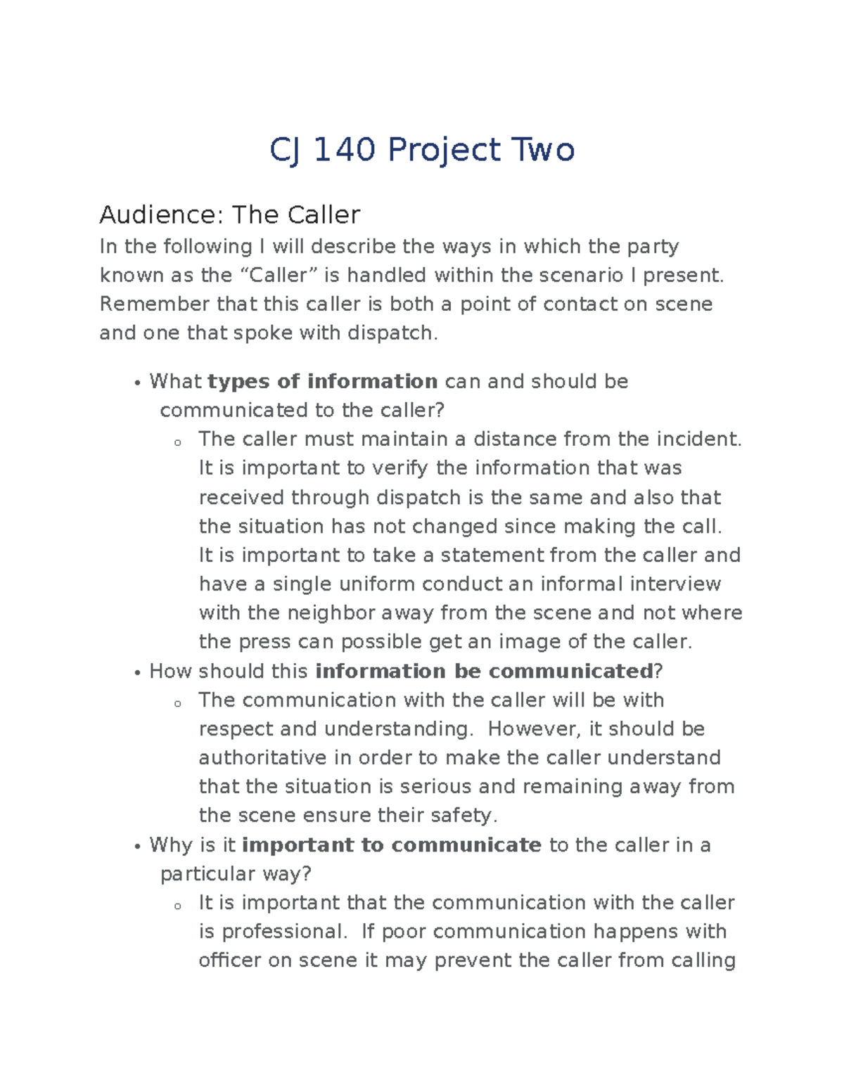 CJ 140 Project Two - CJ 140 Project Two Audience: The Caller In the following I will describe ...