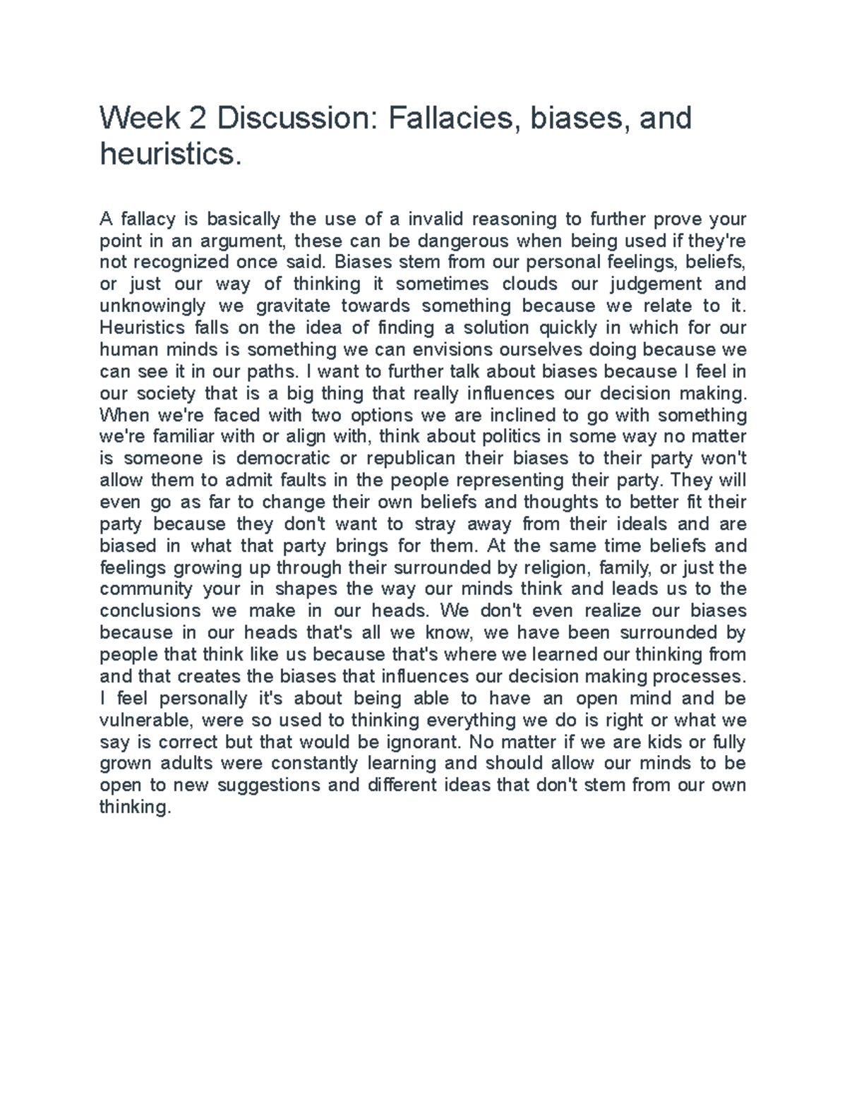 Fallacies, biases, and heuristics. - A fallacy is basically the use of ...