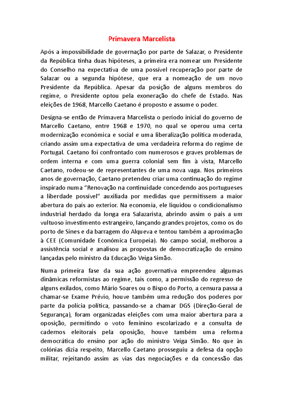 Primavera Marcelista - Primavera Marcelista Após a impossibilidade de ...