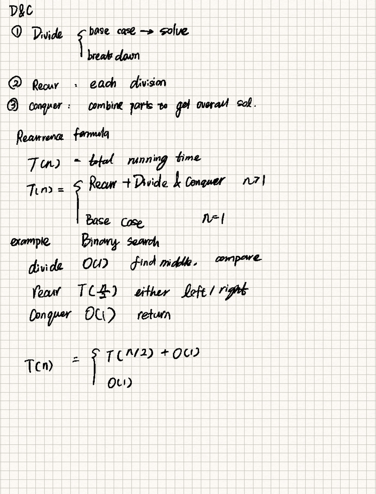 Wk10 - week 11 notes - 1 Divide base case solve break down 2 Recur ...