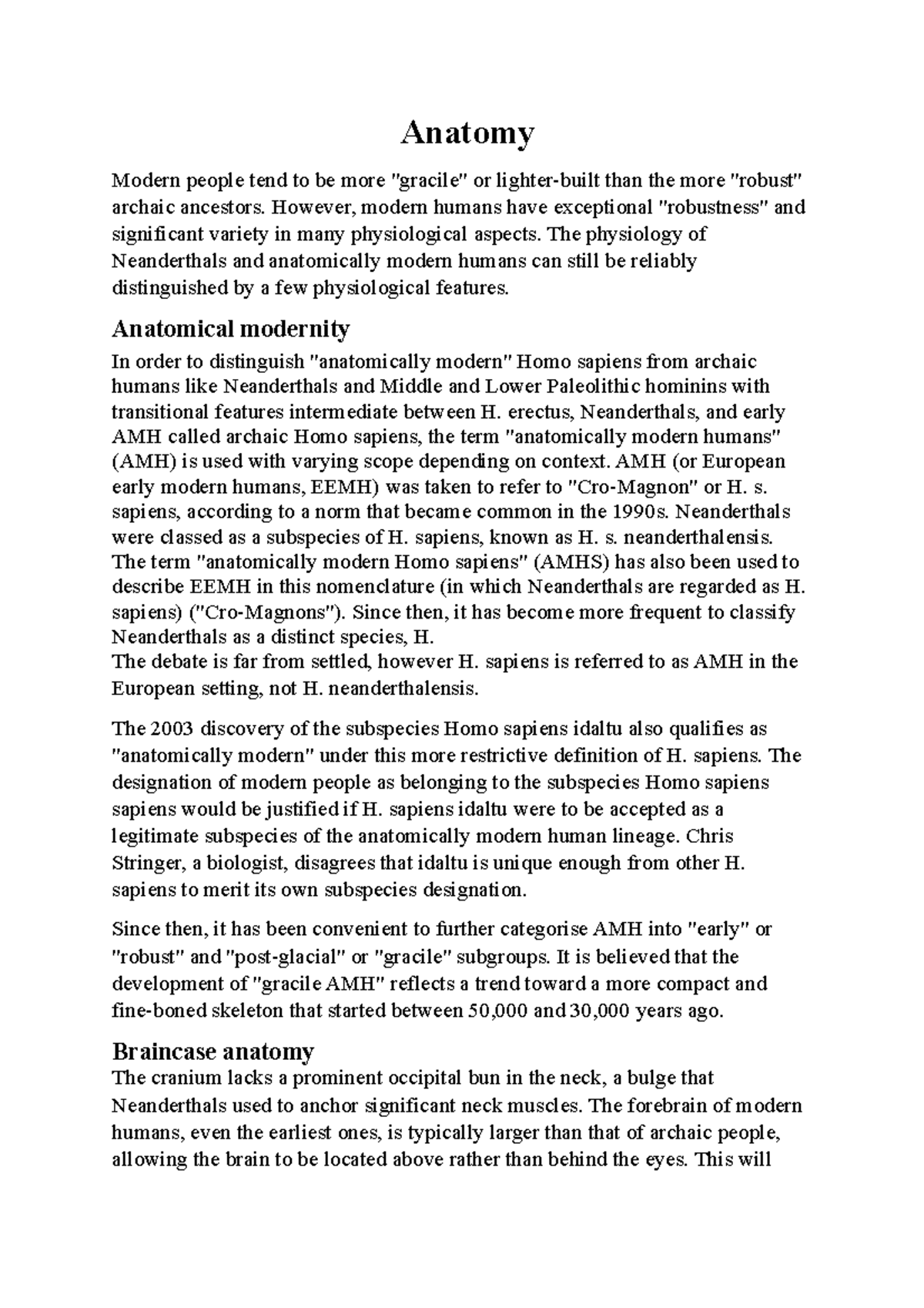 Anatomy - Ifah - Anatomy Modern people tend to be more "gracile" or ...