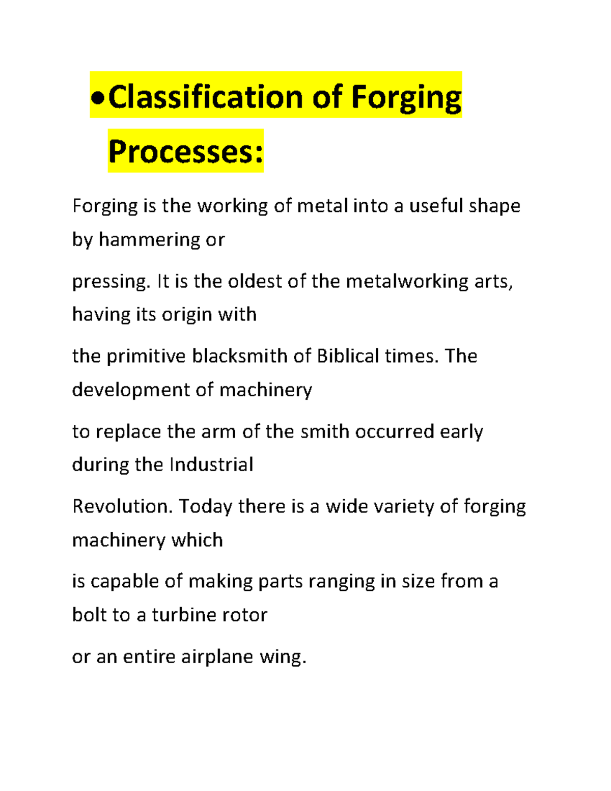 Classification of Forging Processes - Classification of Forging Processes: Forging is the ...