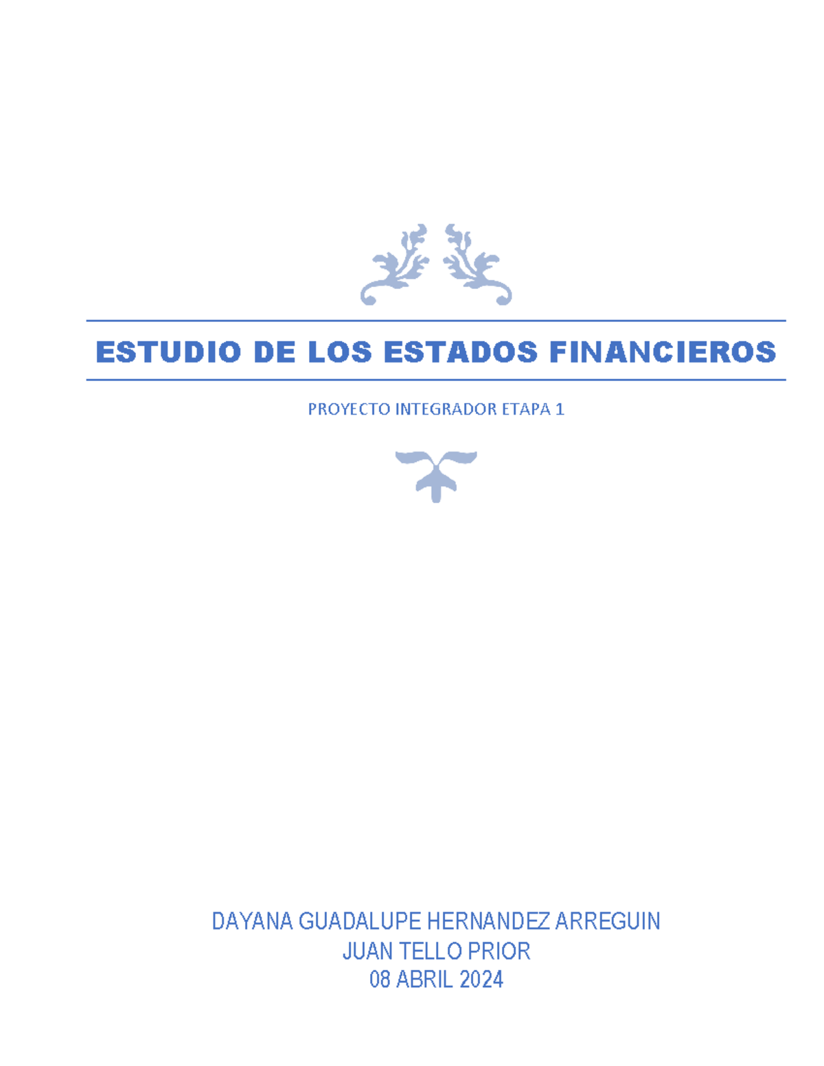 A3 DGHA - Act 3 proyecto integrador etapa 1 - ESTUDIO DE LOS ESTADOS FINANCIEROS PROYECTO ...