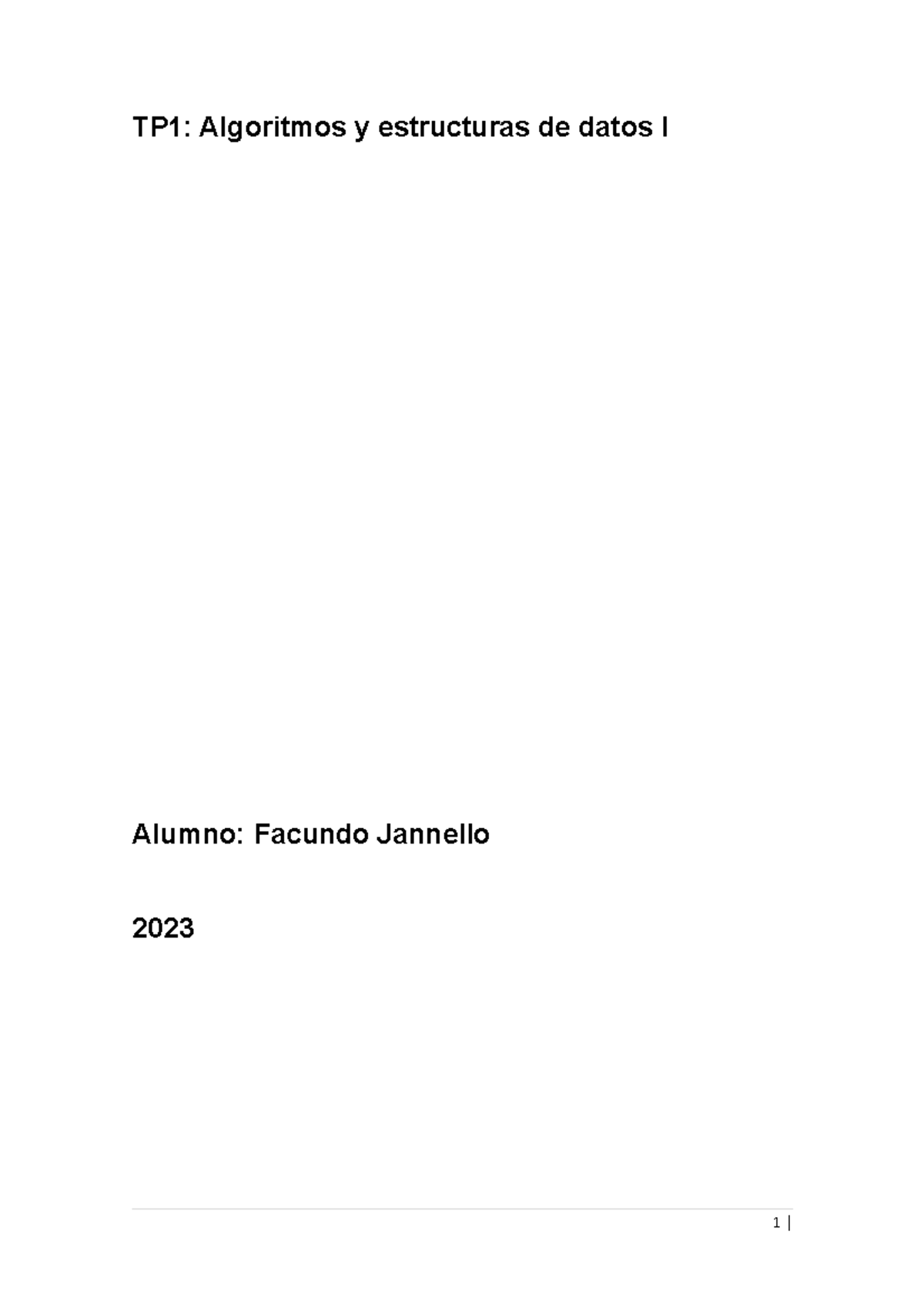 Algoritmos y Estructuras de datos 1 2023 TP1 - TP1: Algoritmos y estructuras de datos I Alumno ...