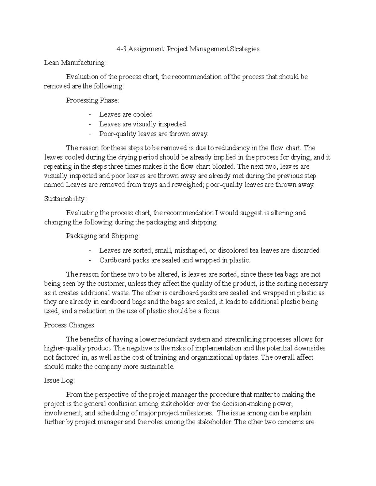 4-3 Assignment Project Management Strategies - Poor-quality leaves are thrown away. The reason ...