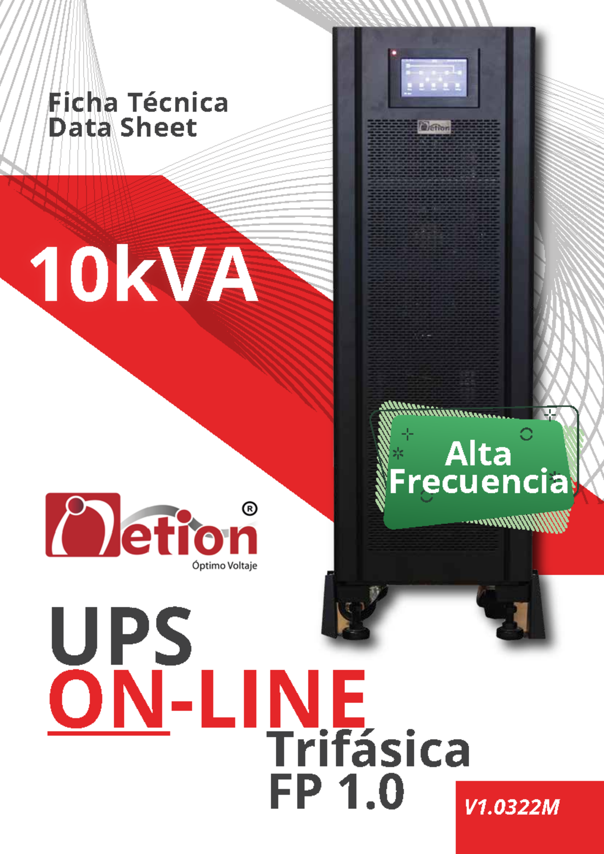 UPS Trifasica ALTA Frecuencia FP 1.0 10KVA - UPS ON-LINE Trifásica FP 1. 10kVA V1 Ficha Técnica ...