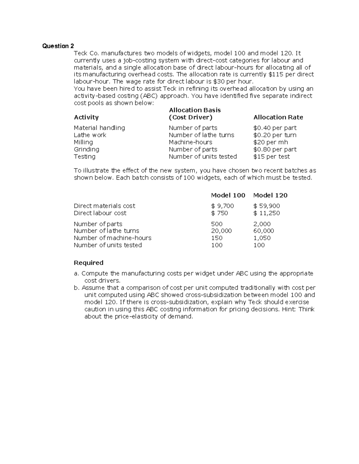 Teck Company with solutions - Question 2 Teck Co. manufactures two ...