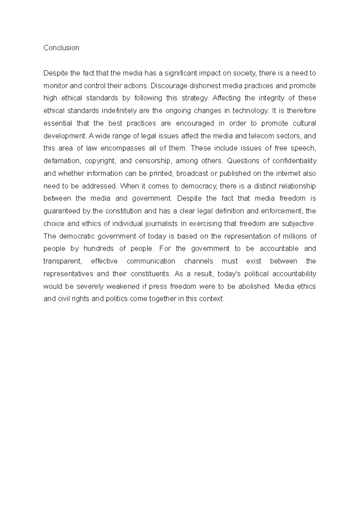 Conclusion - Conclusion Despite the fact that the media has a ...