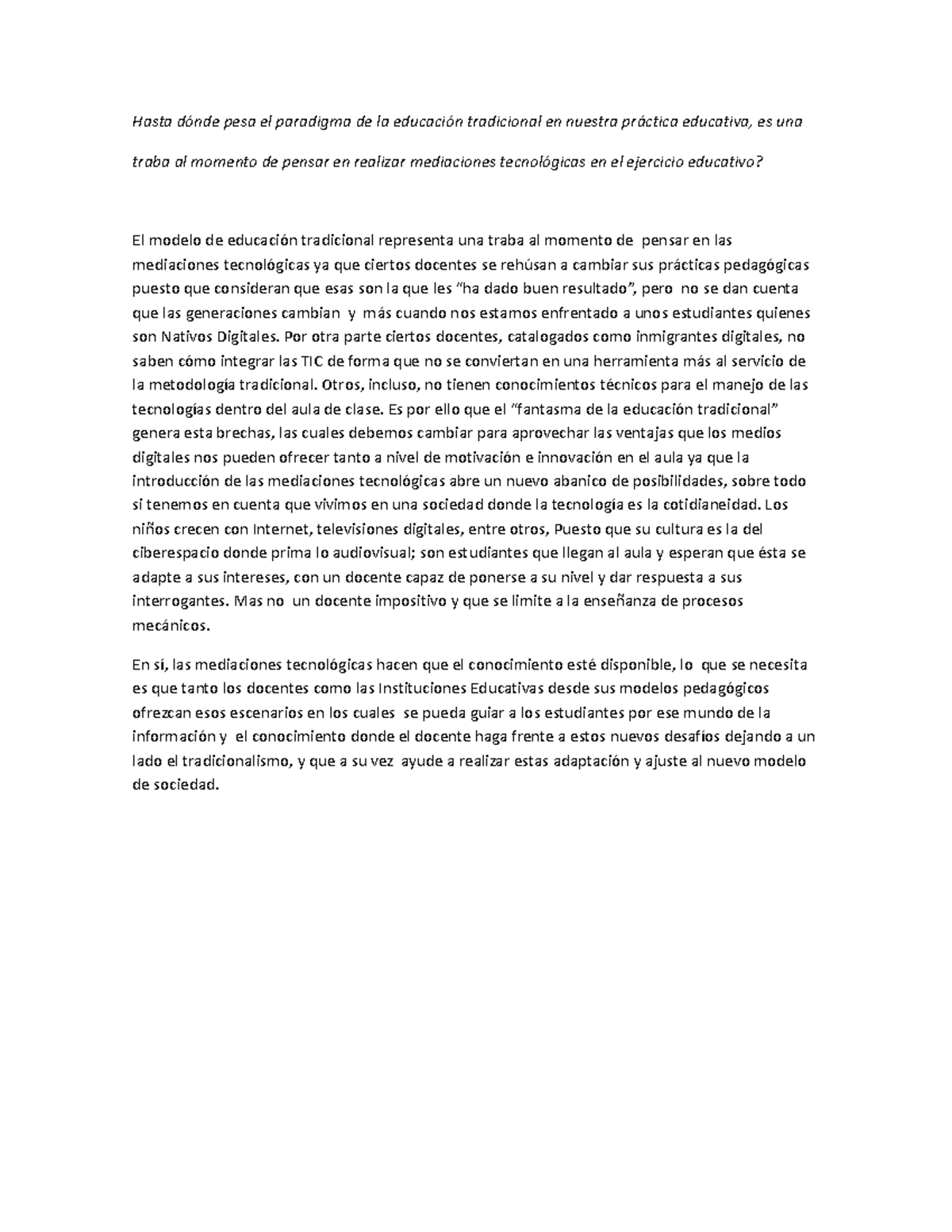 Hasta dónde pesa el paradigma de la educación tradicional en nuestra ...