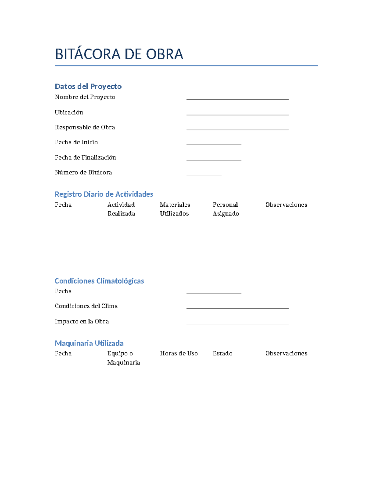Bitacora de Obra Tabla - Formato de bitácora. - BITÁCORA DE OBRA Datos del Proyecto Nombre del ...