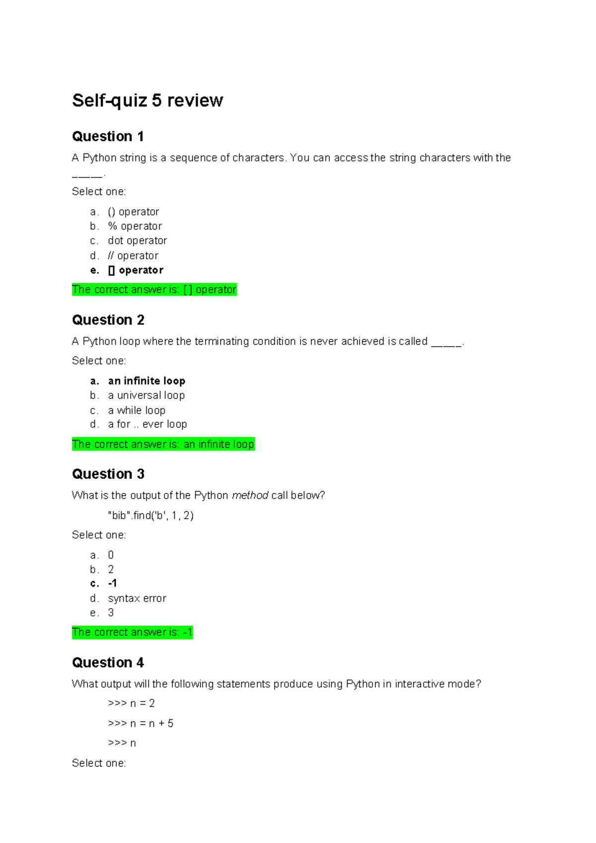 CS1101 Unit 5 Quiz - Self-quiz 5 review Question 1 A Python string is a ...