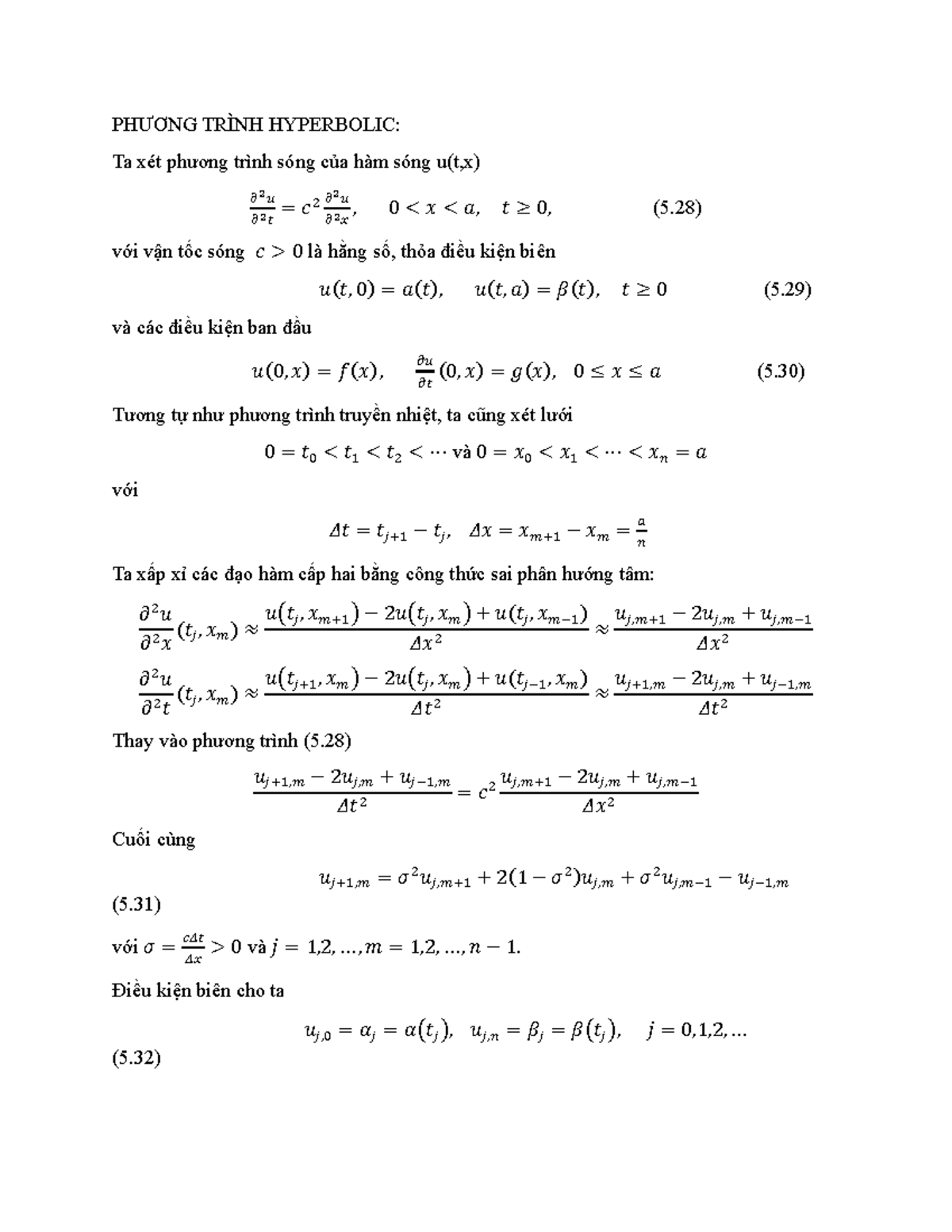 Xây dựng hàm sóng - PHƯƠNG TRÌNH HYPERBOLIC: Ta xét phương trình sóng của hàm sóng u(t,x) ∂ 2 𝑢 ...