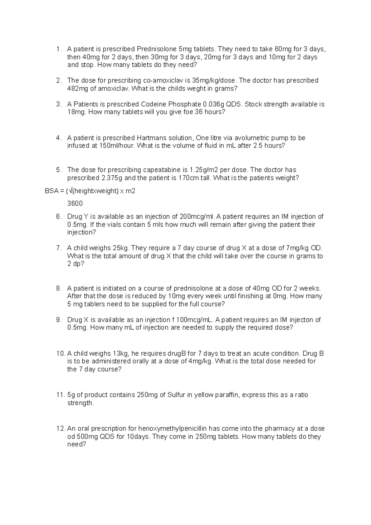 Oriel Questions - A patient is prescribed Prednisolone 5mg tablets ...