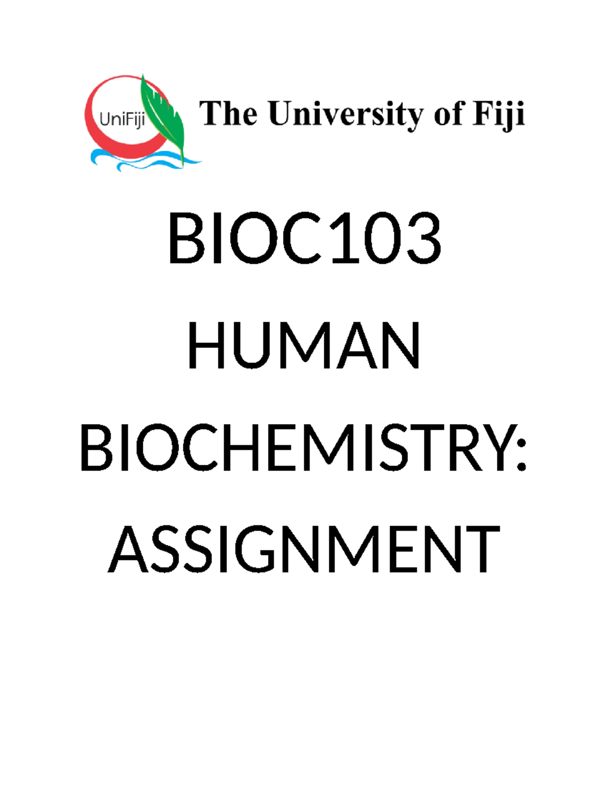 BIOC103 Assignment - BIOC HUMAN BIOCHEMISTRY: ASSIGNMENT Solutions ...