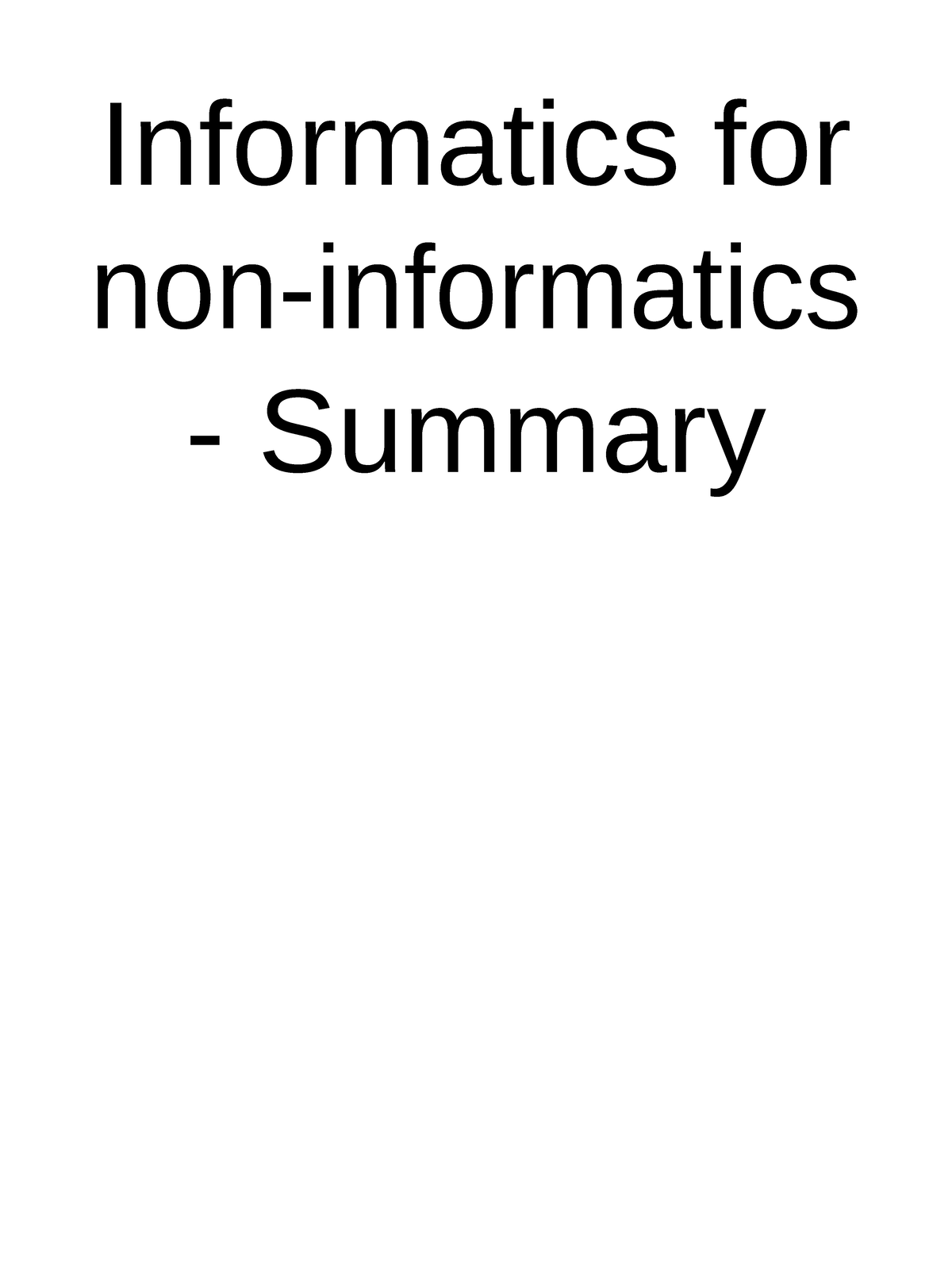 Introduction to informatics for non-informatics - Summary - Informatics for non-informatics ...