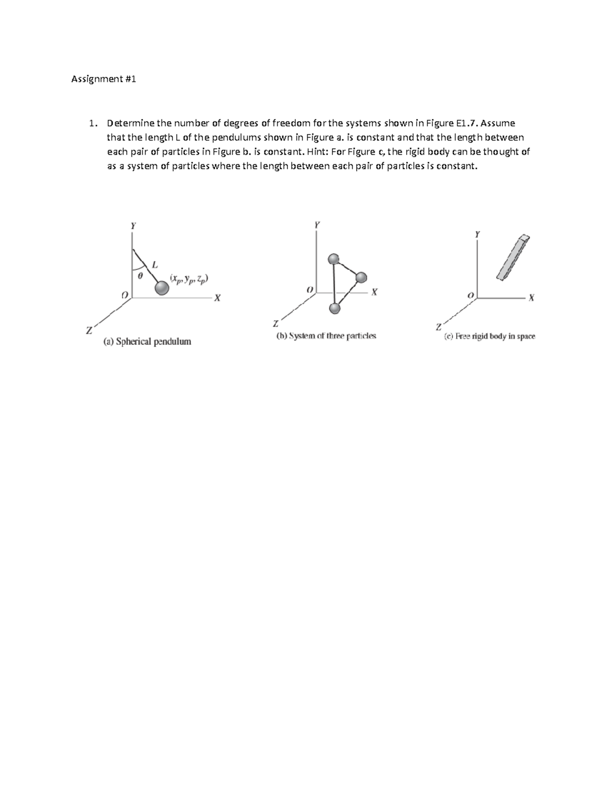 Vibration Assignment - Assignment # Determine the number of degrees of freedom for the systems ...