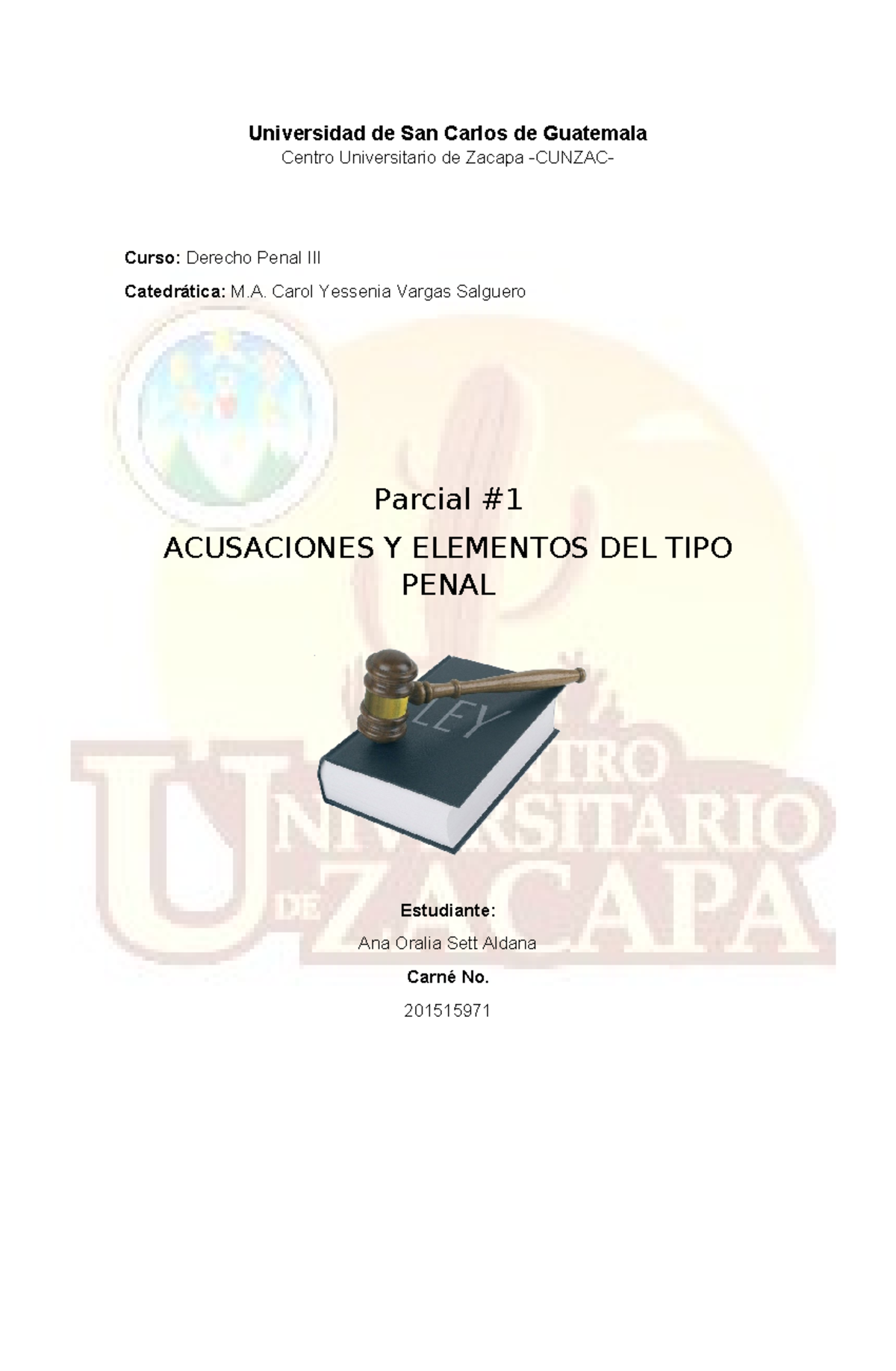 Parcial - Universidad de San Carlos de Guatemala Centro Universitario ...