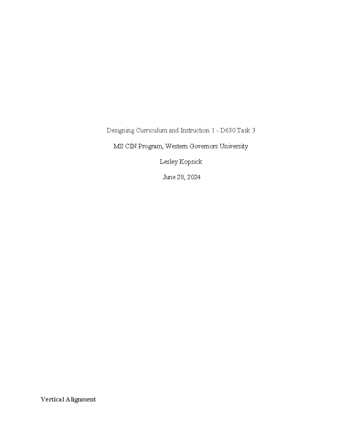 Designing Curriculum and Instruction 1 - D630 Task 3 - Describe the ...