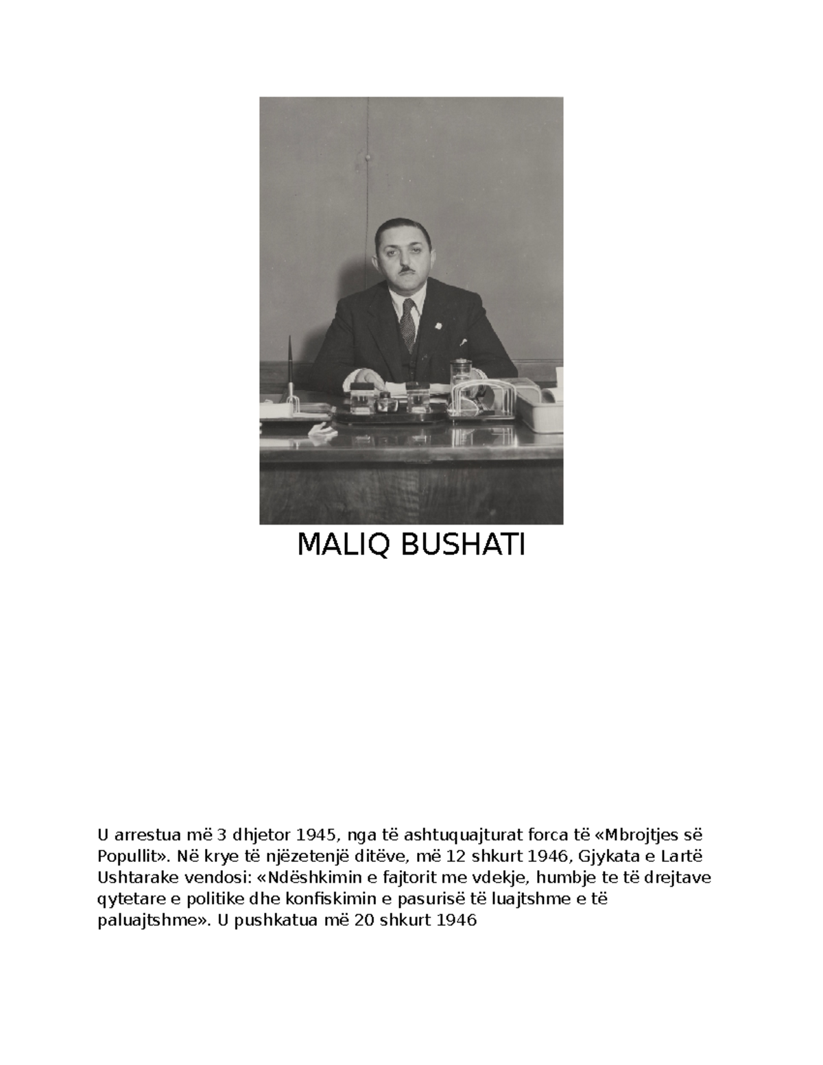 Projekt Histori - notes - MALIQ BUSHATI U arrestua më 3 dhjetor 1945 ...