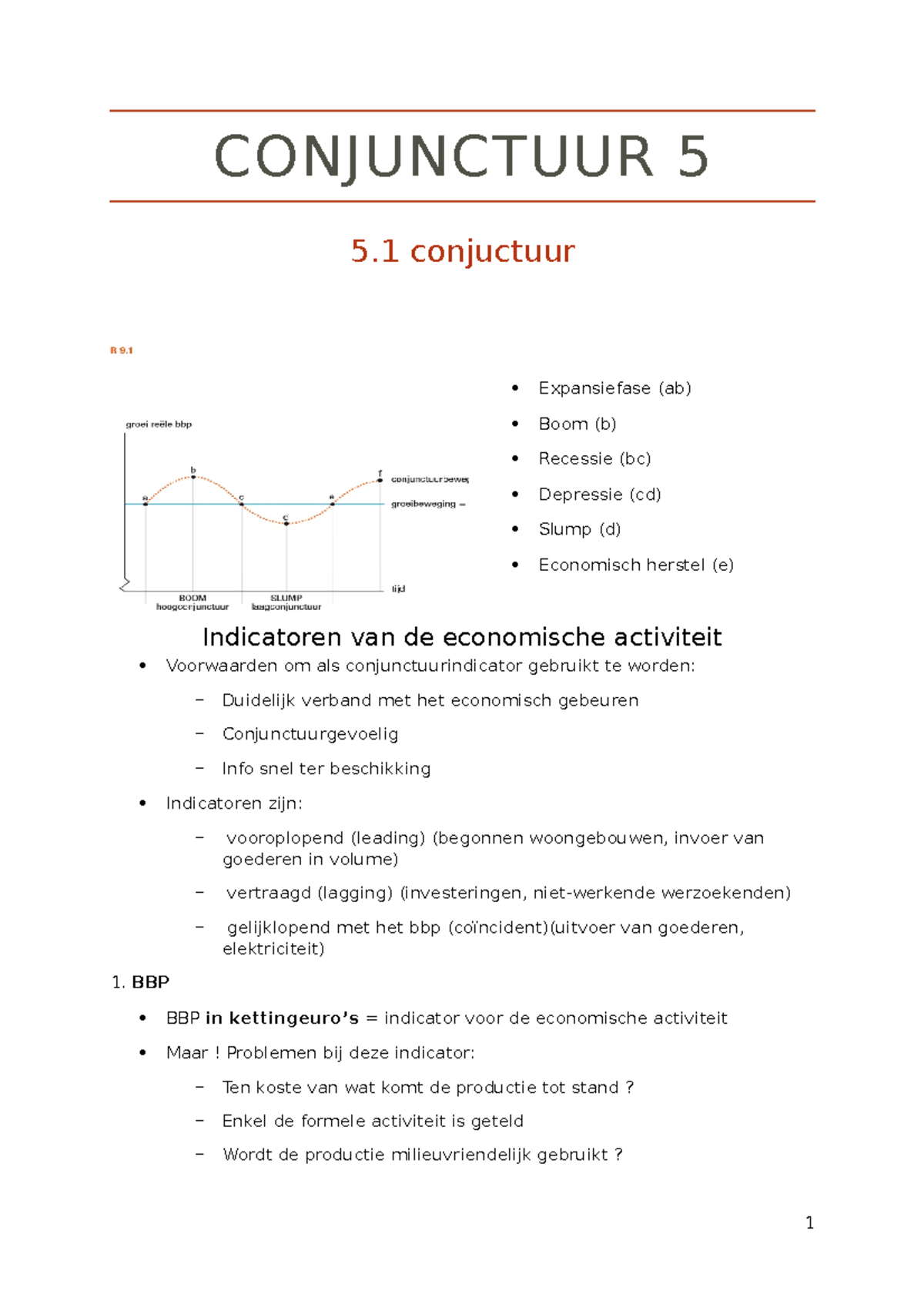 Samenvatting 5 Conjunctuur - CONJUNCTUUR 5 5 conjuctuur Expansiefase ...