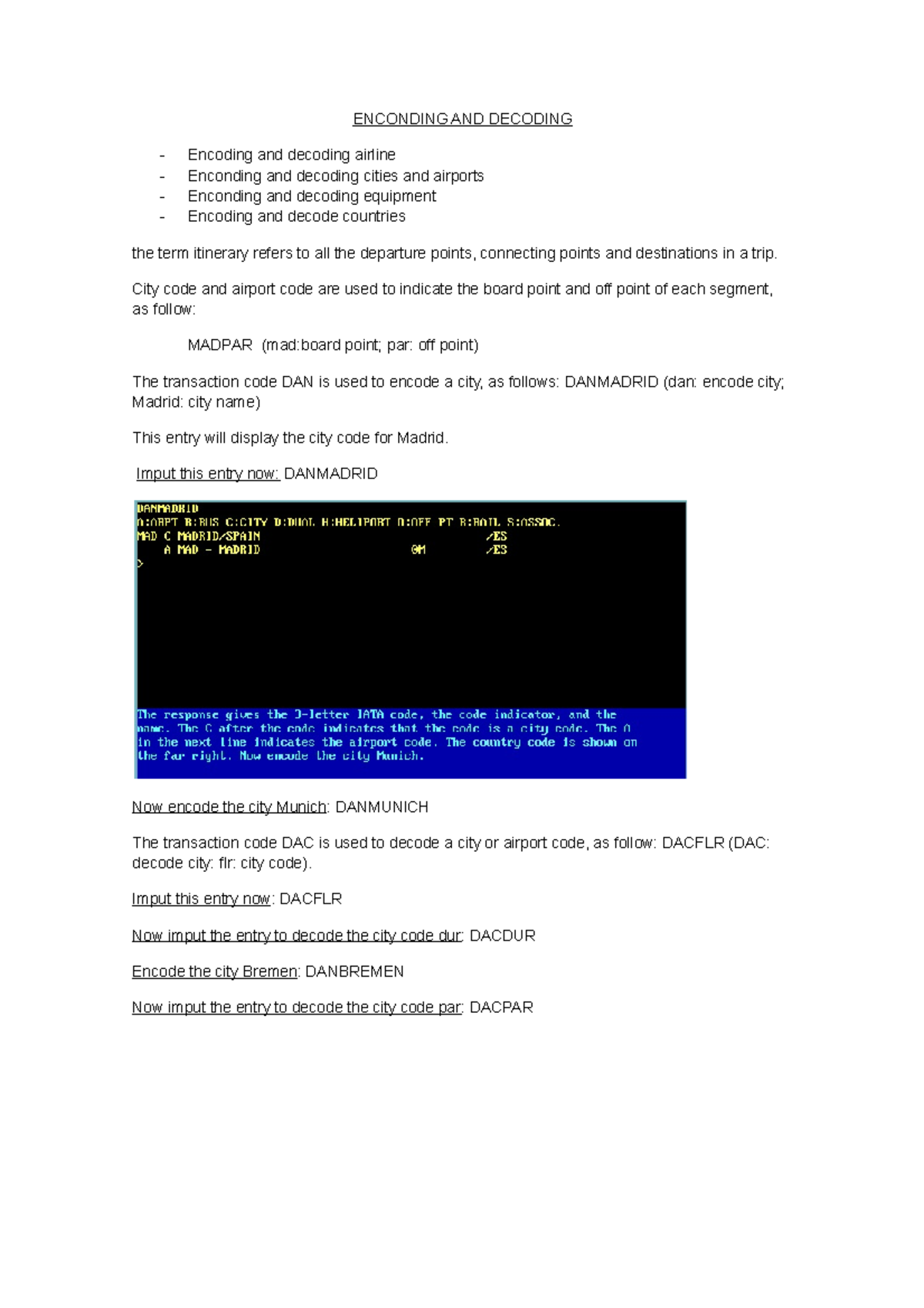 Resumen - curso completo - ENCONDING AND DECODING Encoding and decoding ...