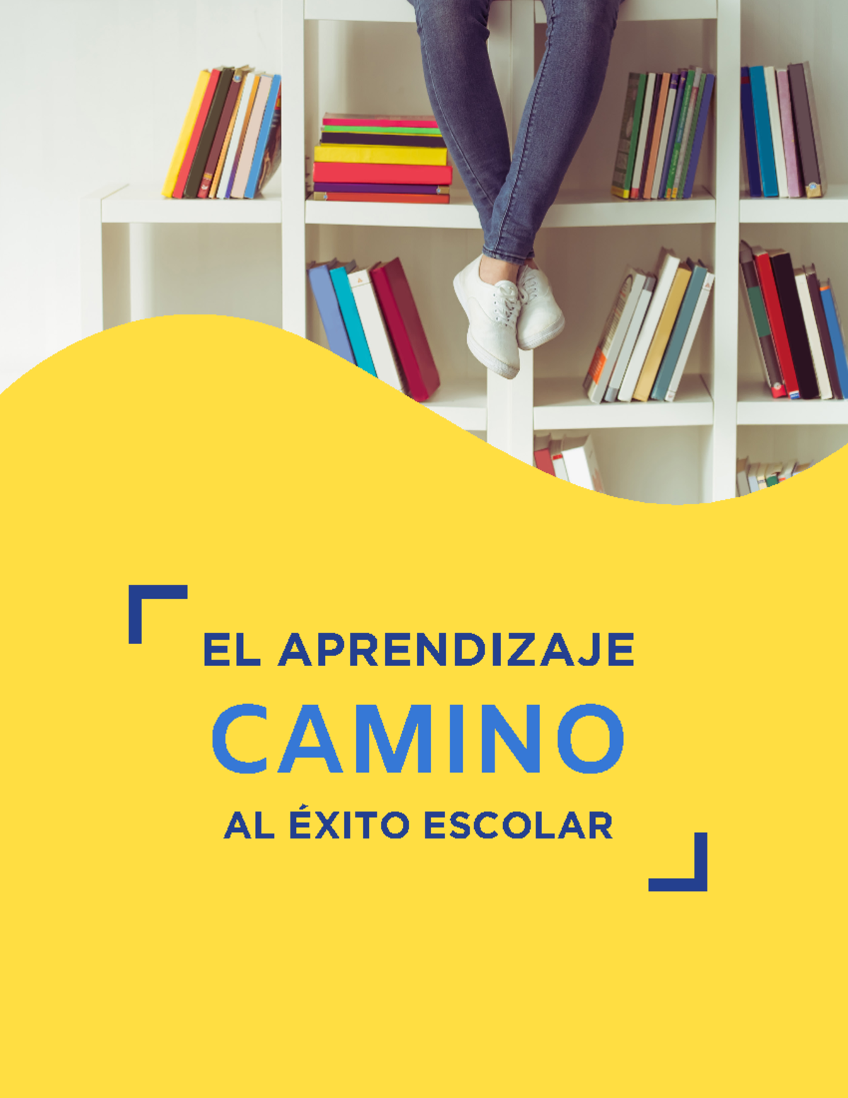 Aprendizaje camino exito escolar - EL APRENDIZAJE CAMINO AL ÉXITO ...