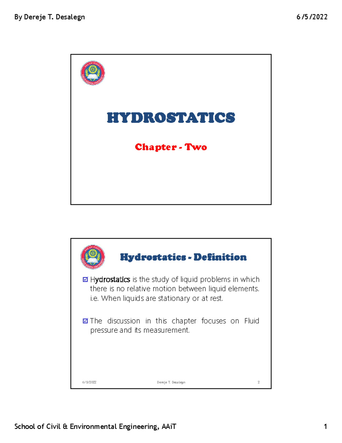 Chapter 2 Hydrostatics - HYDChapter - Two ROSTATICS Hthere is no relative motion between liquid ...