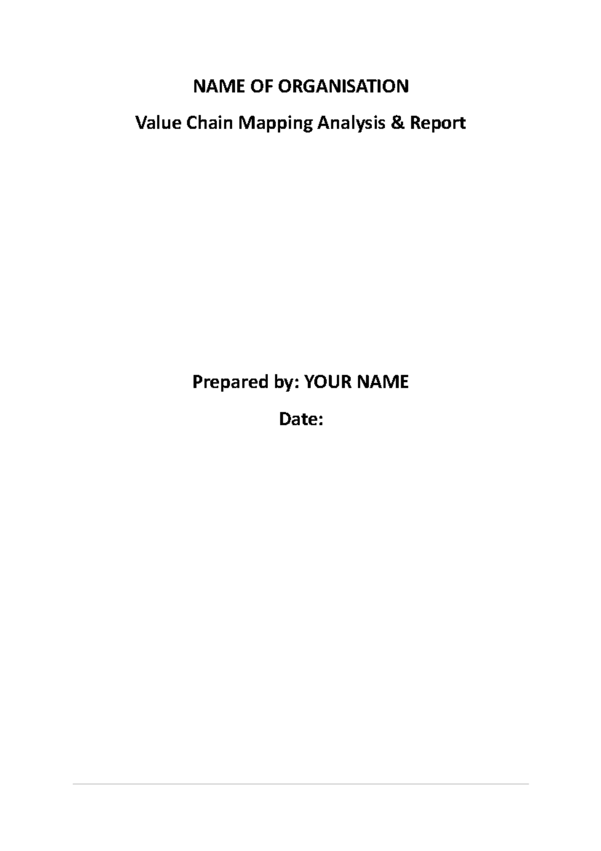 A2 Short Report Template with value chain - NAME OF ORGANISATION Value Chain Mapping Analysis ...