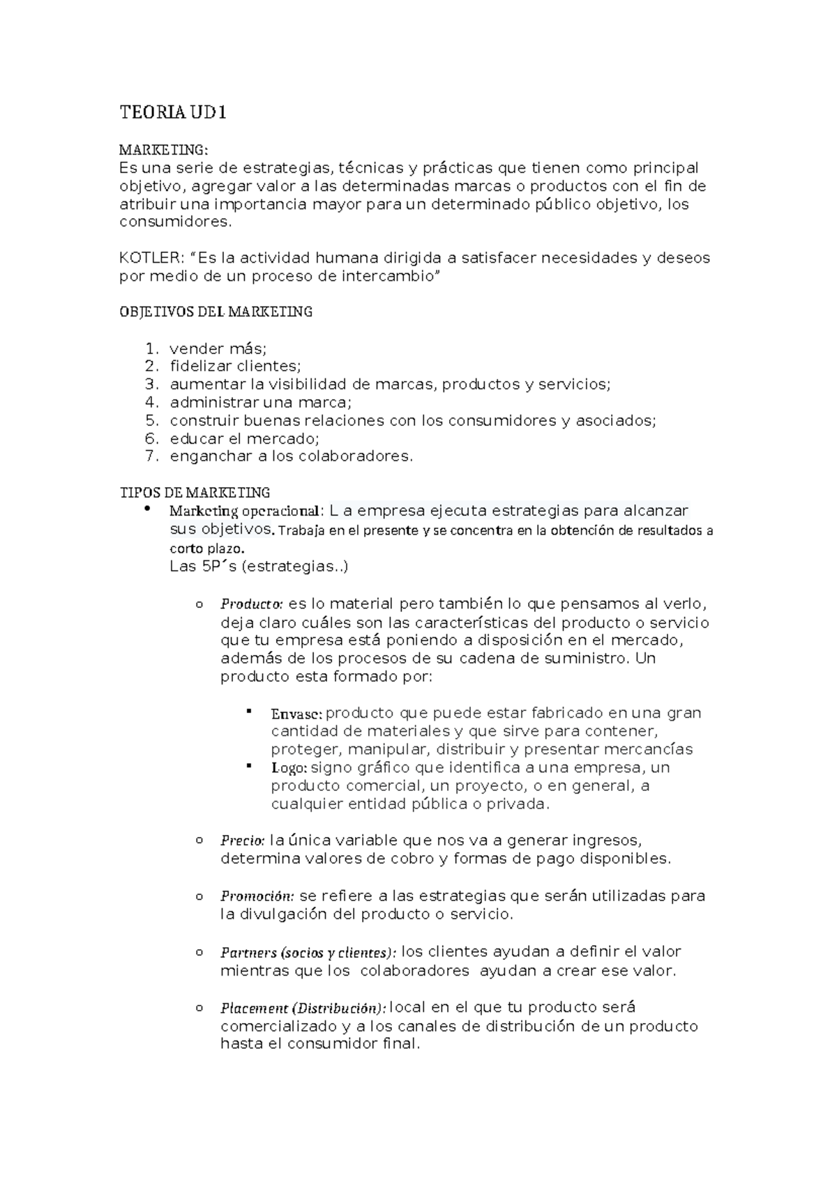 Teoria UD1 - Resumen Políticas de Márketing - TEORIA UD MARKETING: Es una serie de estrategias ...