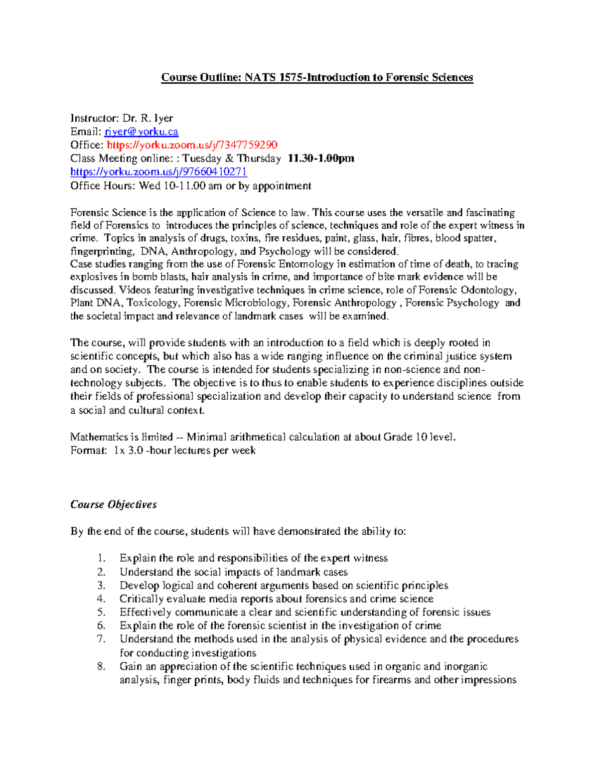 Forensic science - Course Outline: NATS 1575-Introduction to Forensic Sciences Instructor: Dr. R ...