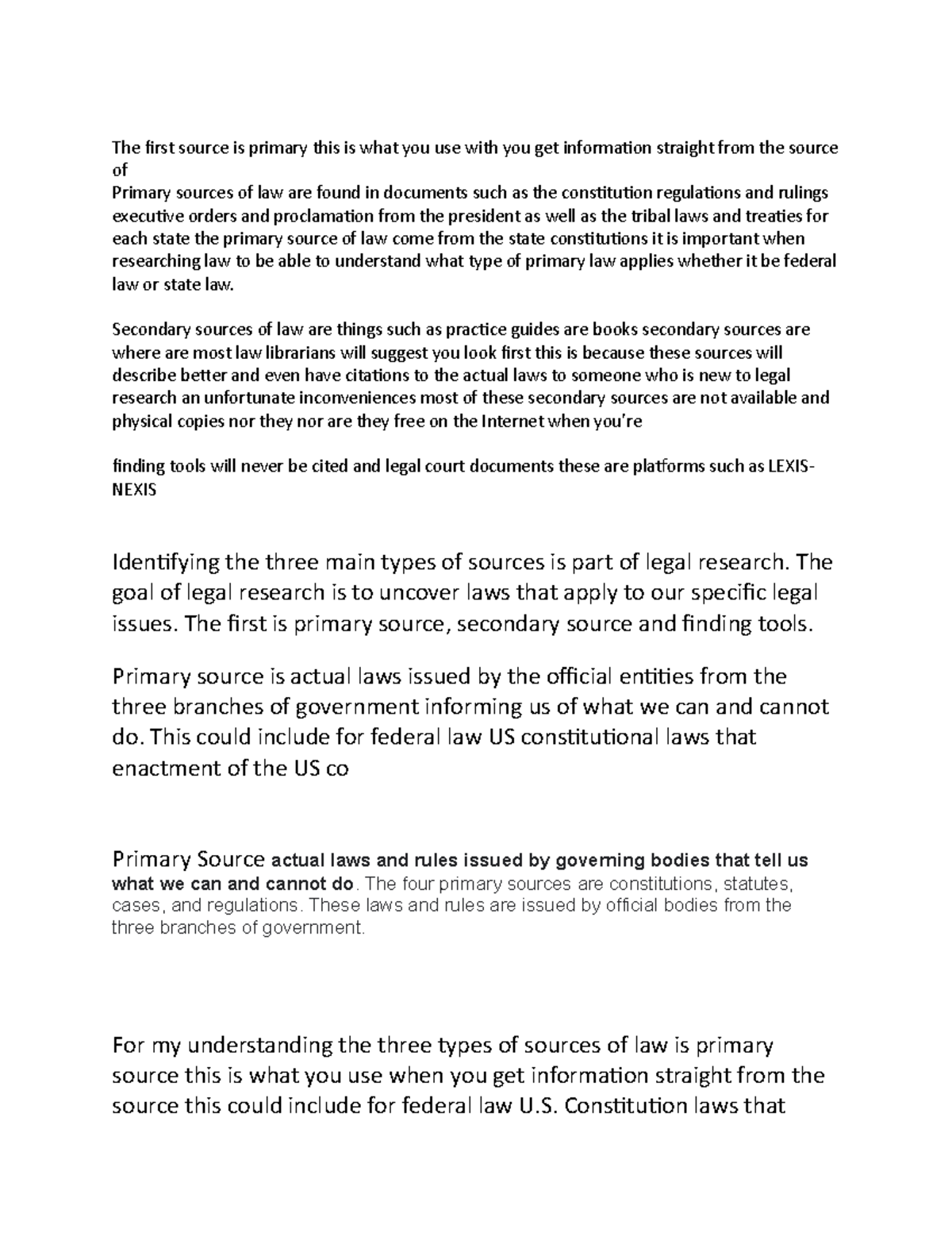 The first source is primary this is what you use with you get ...