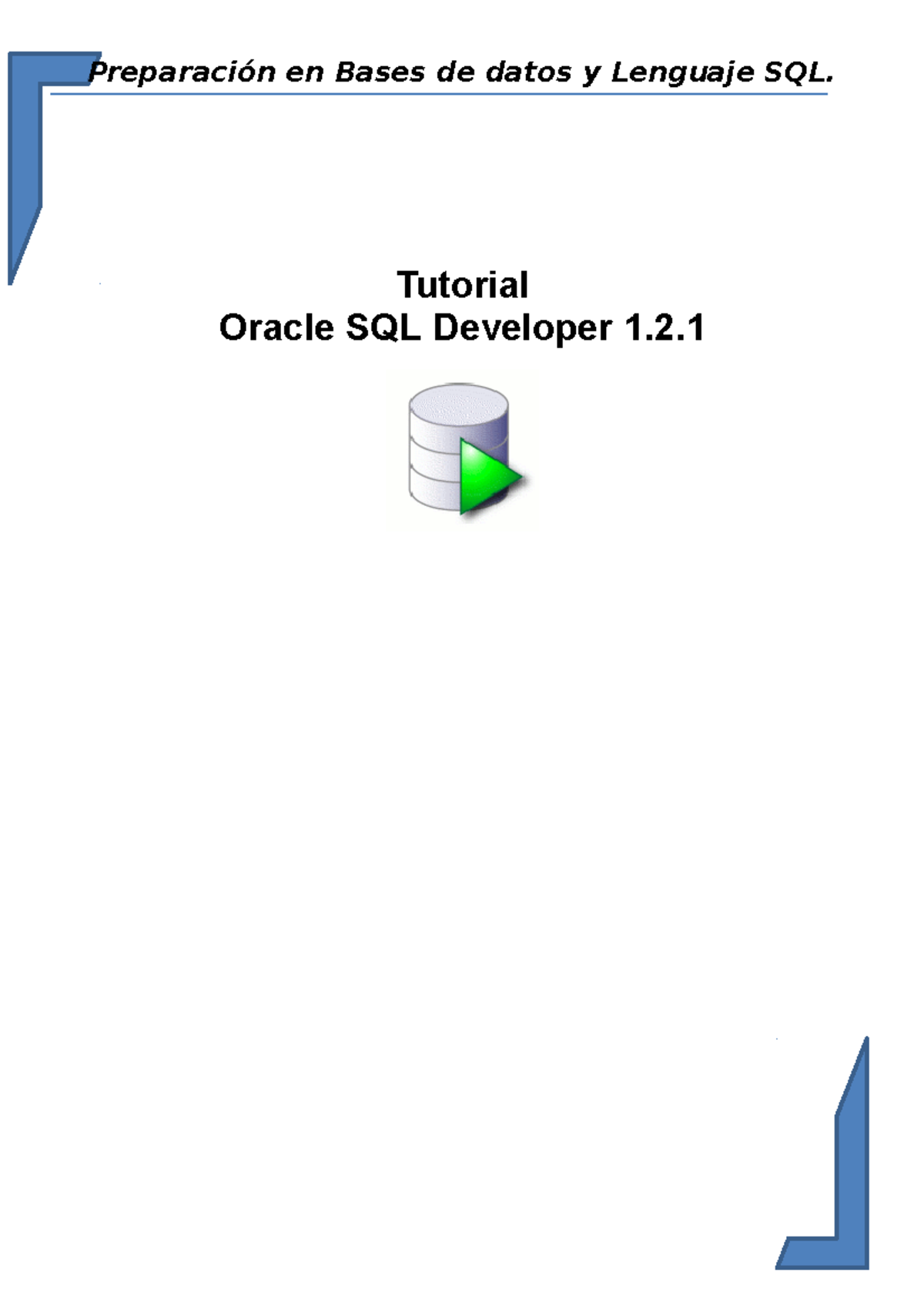 BD1.4 SQL Developer Herramienta de Base de datos - Preparación en Bases ...