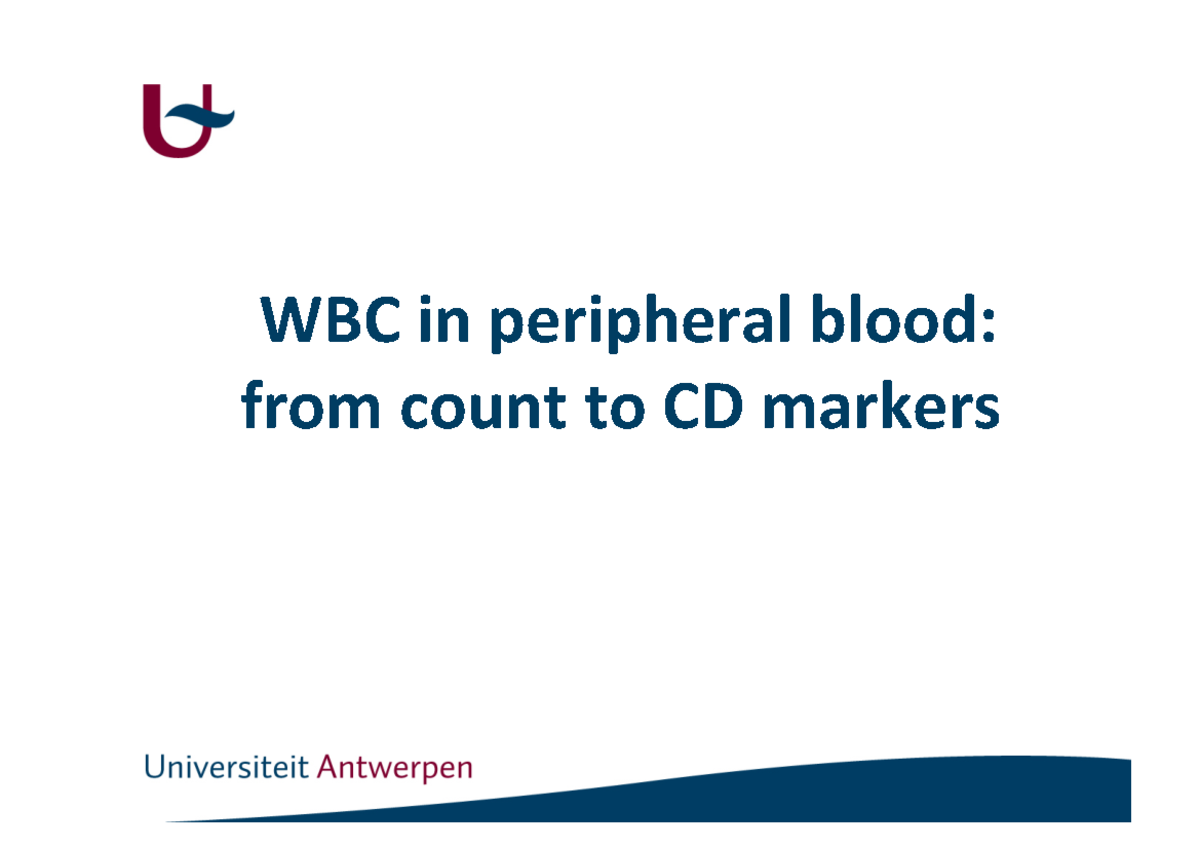 Bloedbeeld - WBC in peripheral blood: from count to CD markers AIMS ...
