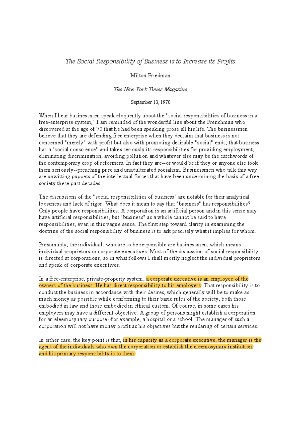 Friedman view on the role of businesses - The Social Responsibility of ...