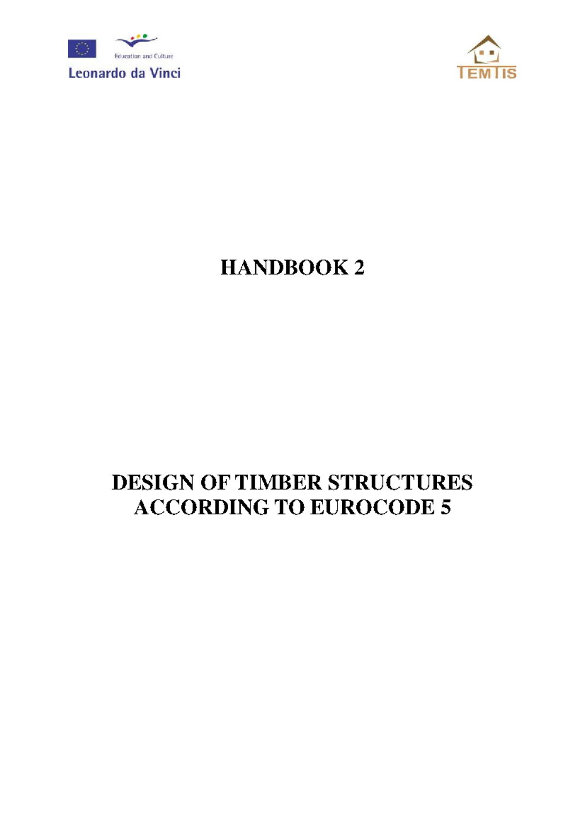 Handbook 2 - Design of timber according to eurocode 5 - HANDBOOK 2 DESIGN OF TIMBER STRUCTURES ...