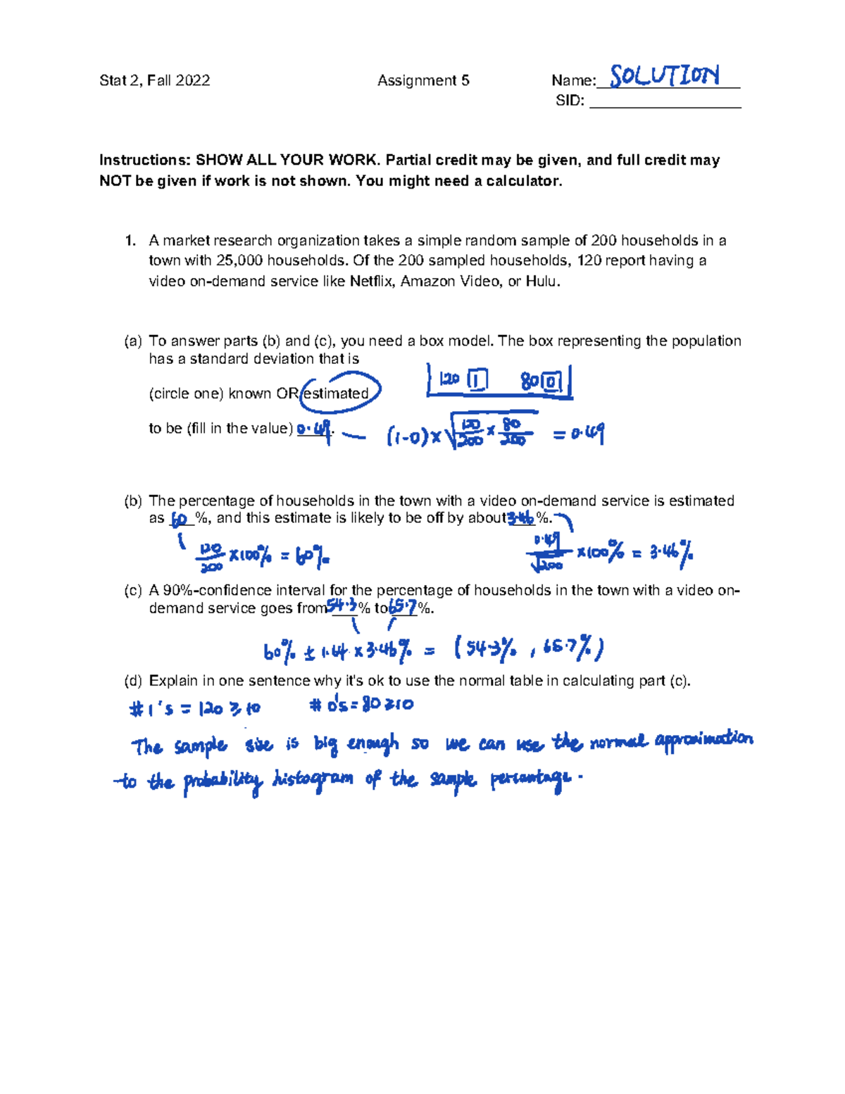 Stat2Fa22Assignment 5Solutions 2 - SID: __________________ Instructions: SHOW ALL YOUR WORK ...