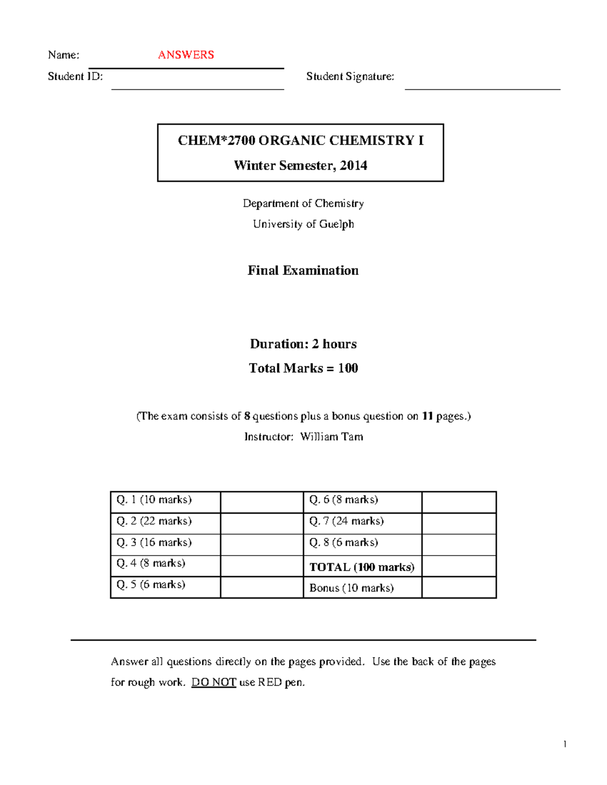 Exam 2014, questions and answers - Name: ANSWERS Student ID: Student Signature: Department of ...