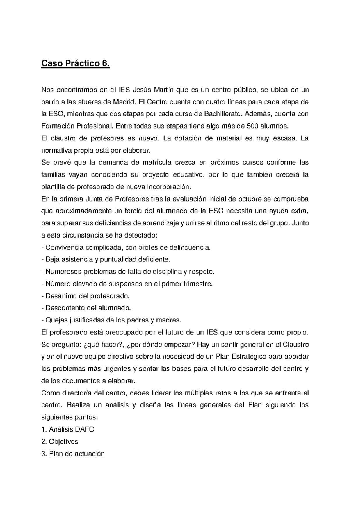 Caso práctico 6 resuelto - Caso Práctico 6. Nos encontramos en el IES Jesús Martín que es un ...